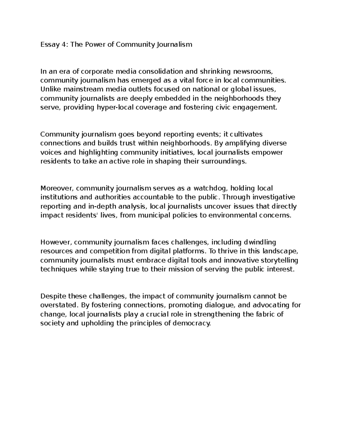 Essay 4 - Essay 4: The Power of Community Journalism In an era of ...