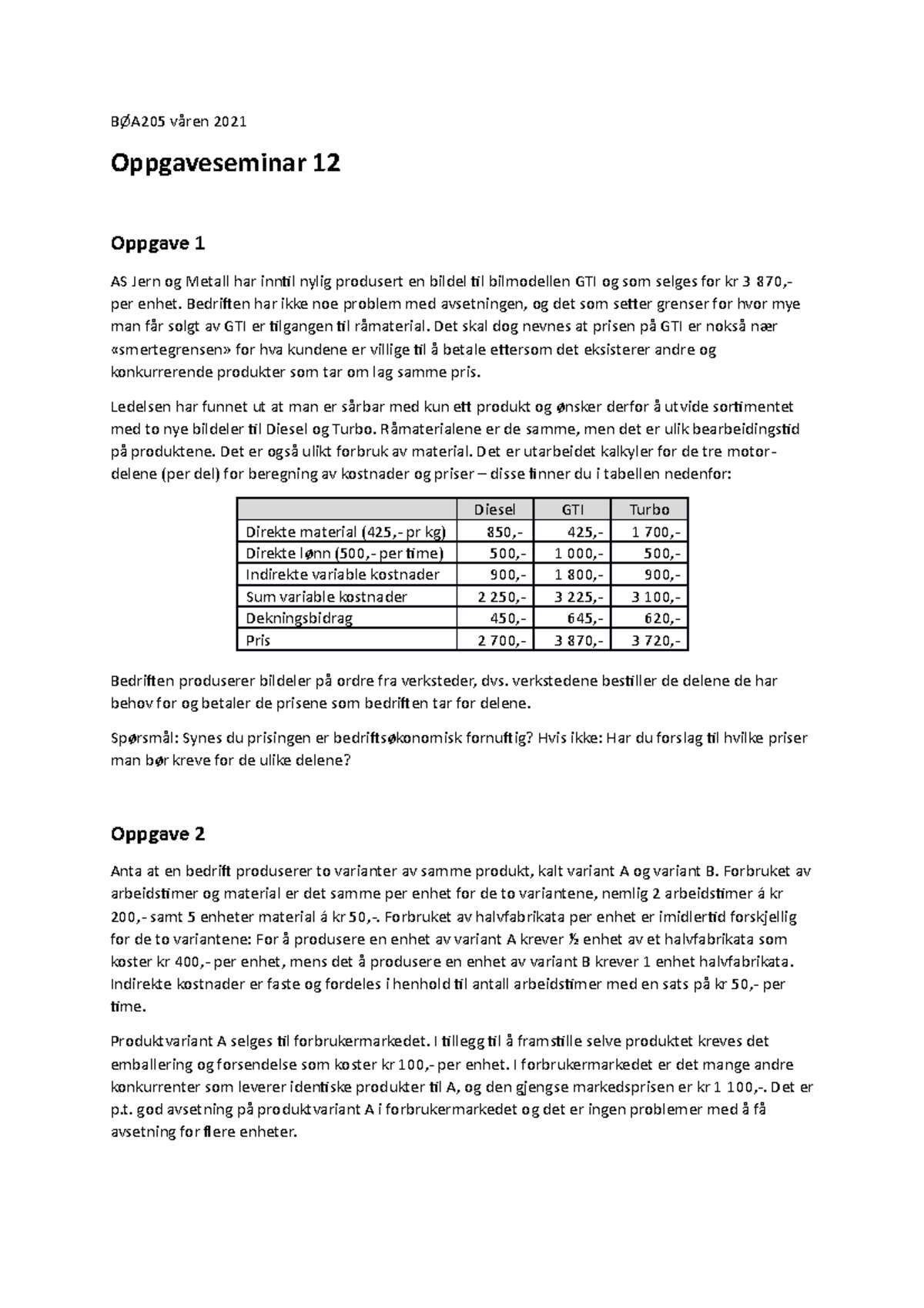 Oppgaveseminar (12) Oppgavetekst - BØA205 våren 2021 Oppgaveseminar 12 ...