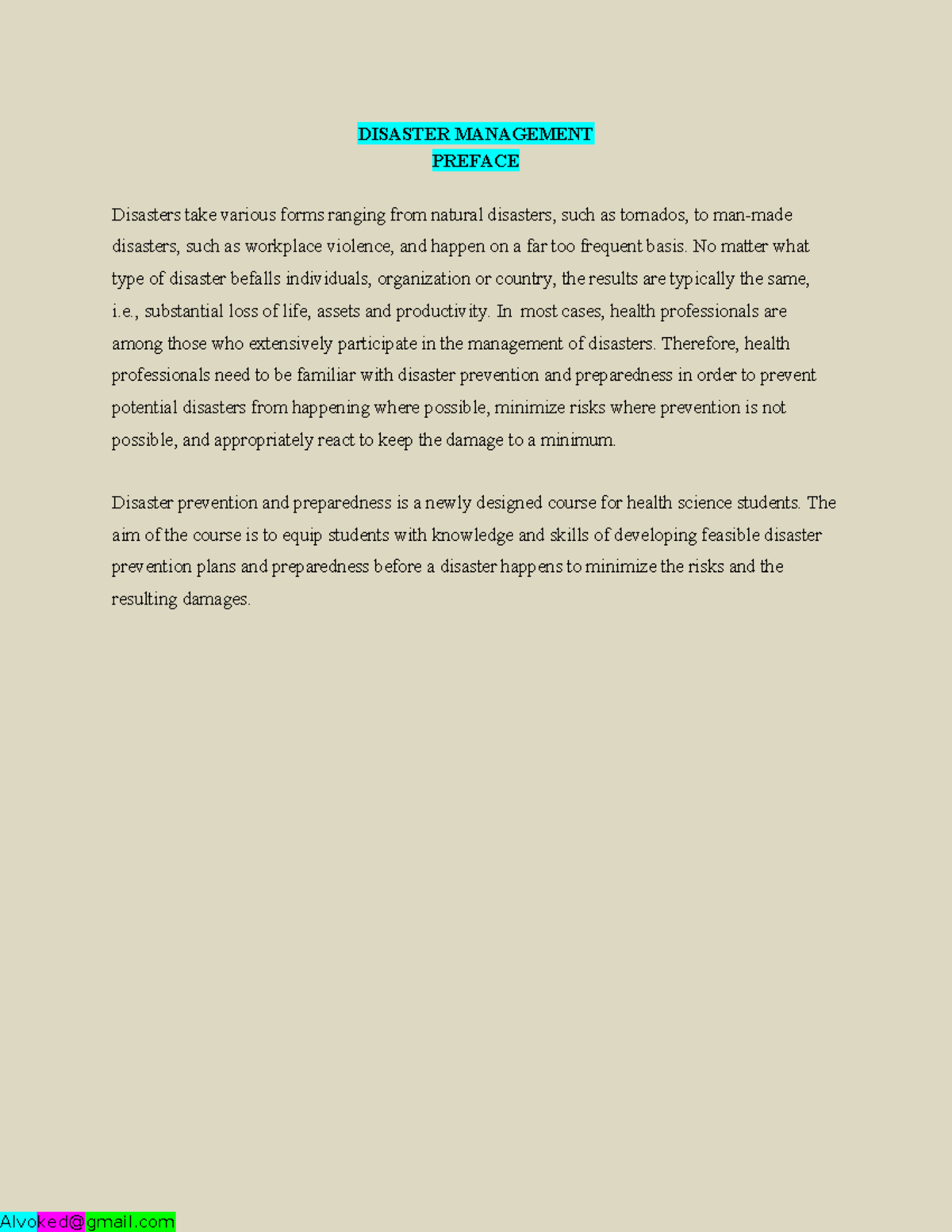 Disaster Management - DISASTER MANAGEMENT PREFACE Disasters take ...