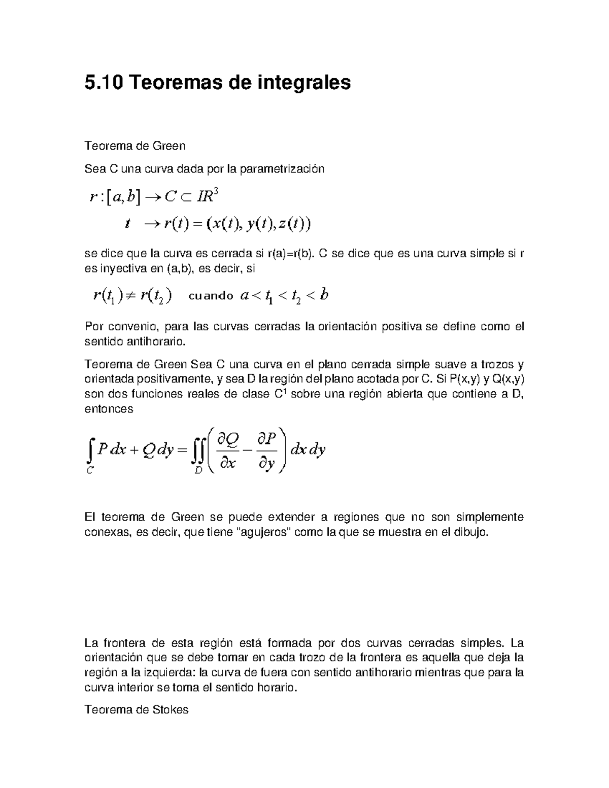 5.10 Teoremas de integrales - 5 Teoremas de integrales Teorema de Green Sea C una curva dada por ...