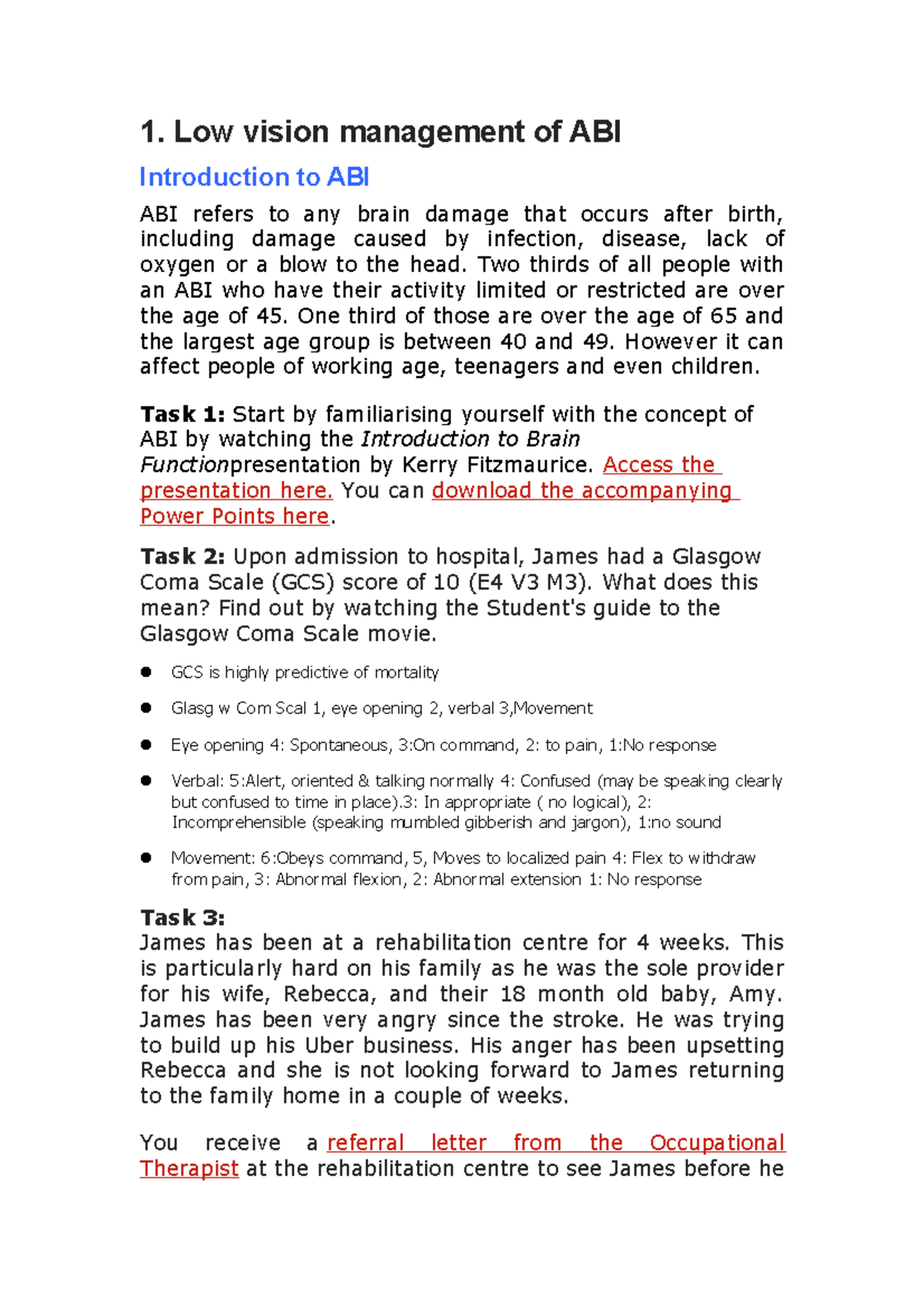 Management of an Acquired Brain Injury patient - 1. Low vision ...