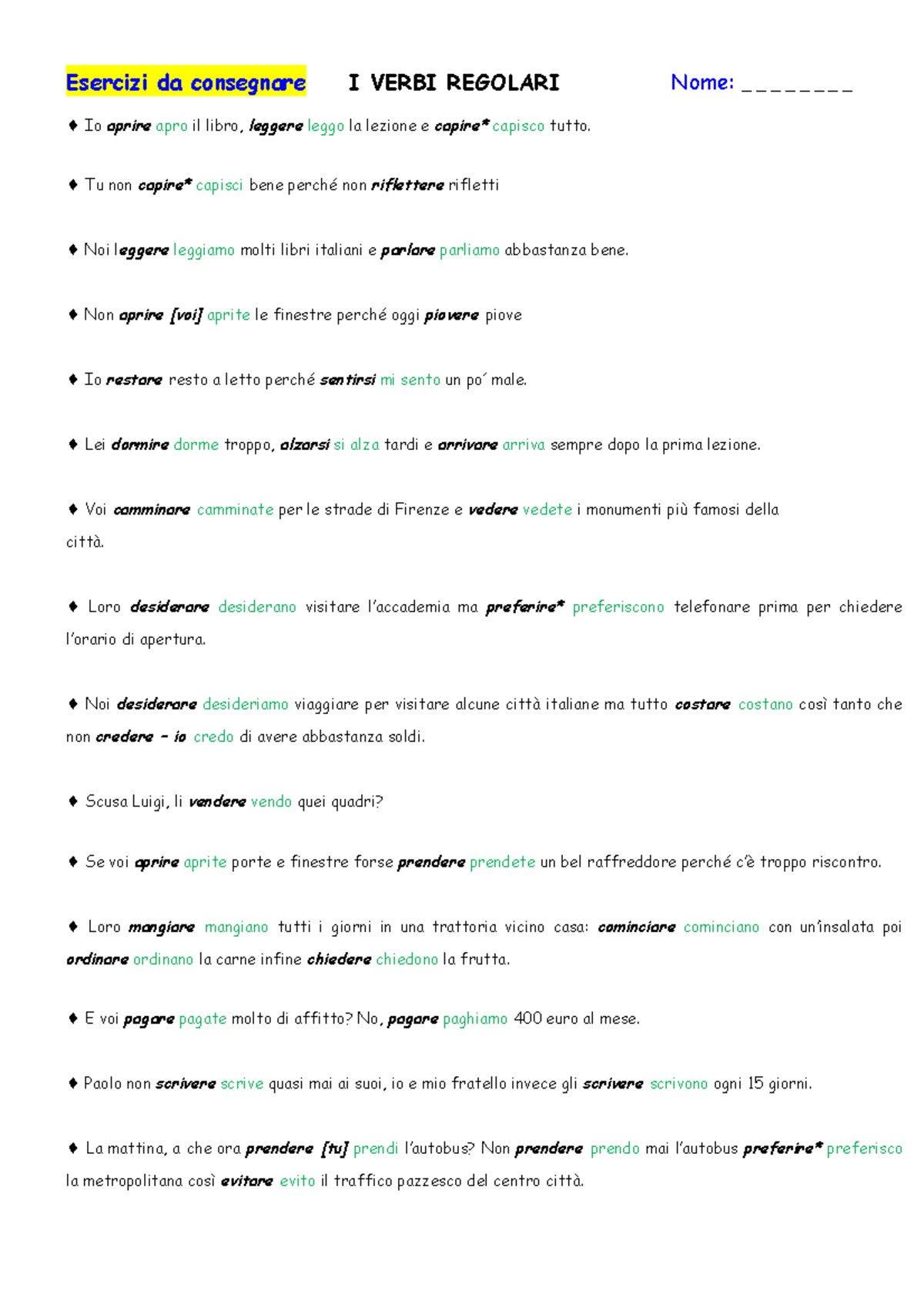 Presente-Verbi regolari-Es. intensivi - Esercizi da consegnare I VERBI ...