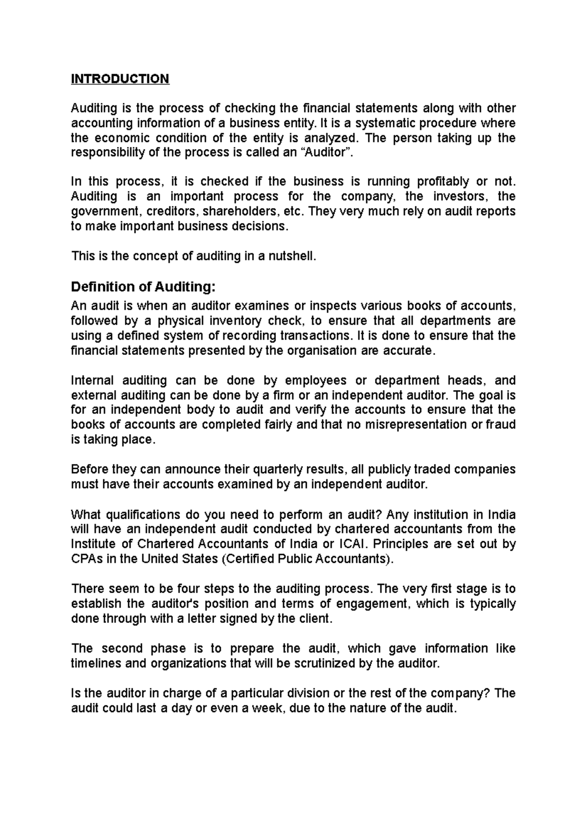 Audit - INTRODUCTION Auditing is the process of checking the financial statements along with ...