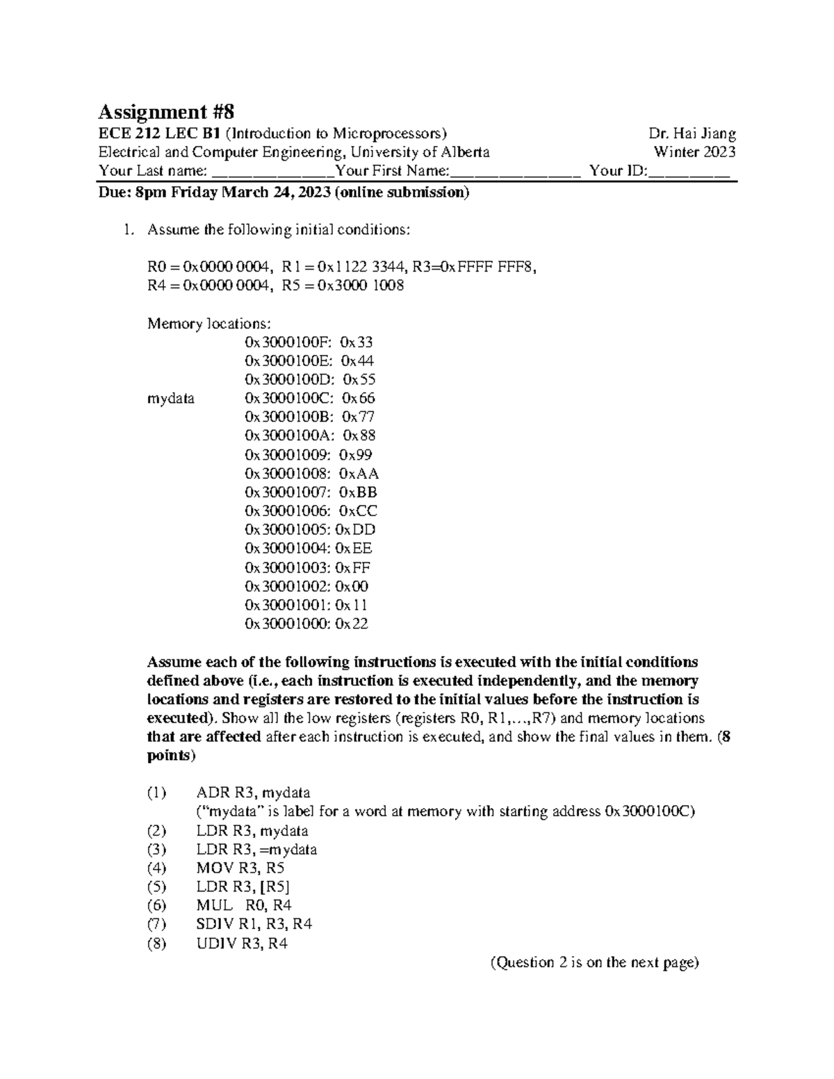 Assign 8 - N/A - Assignment ECE 212 LEC B1 (Introduction to Microprocessors) Dr. Hai Jiang - Studocu
