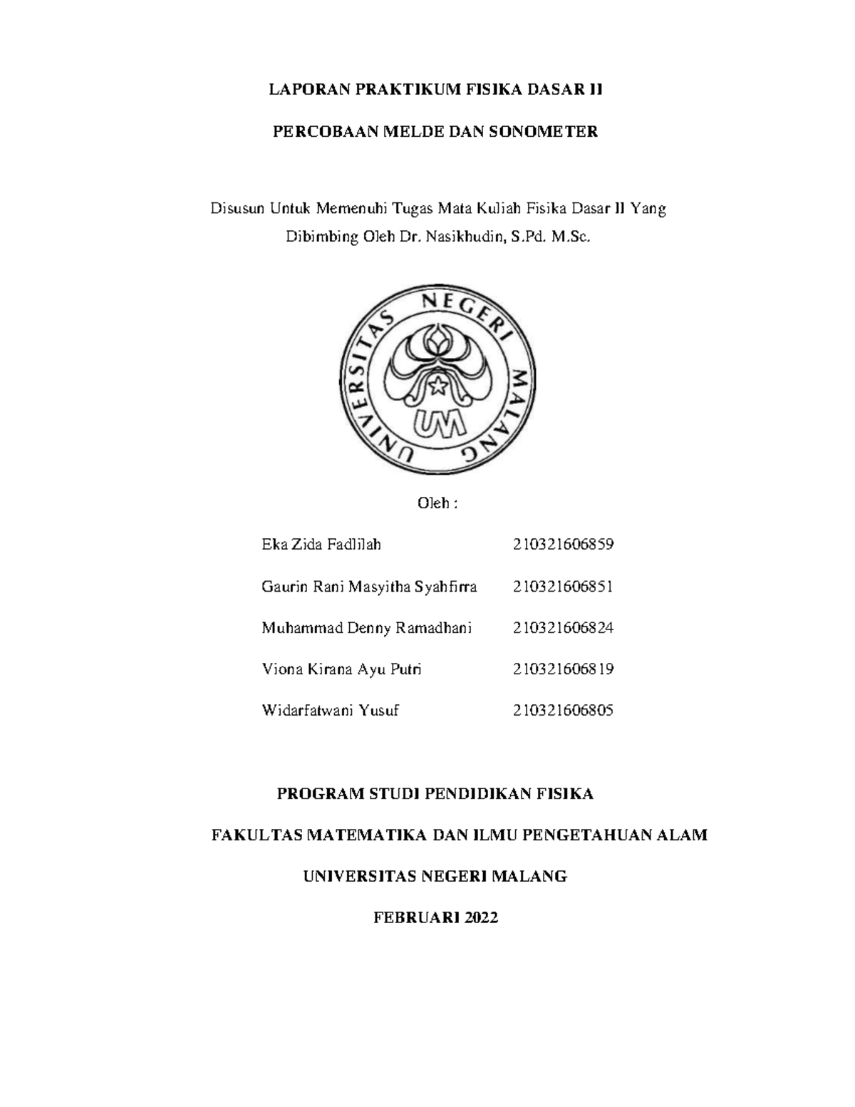 Kelompok 2 Revisi Sonometer dan Melde - LAPORAN PRAKTIKUM FISIKA DASAR II PERCOBAAN MELDE DAN ...