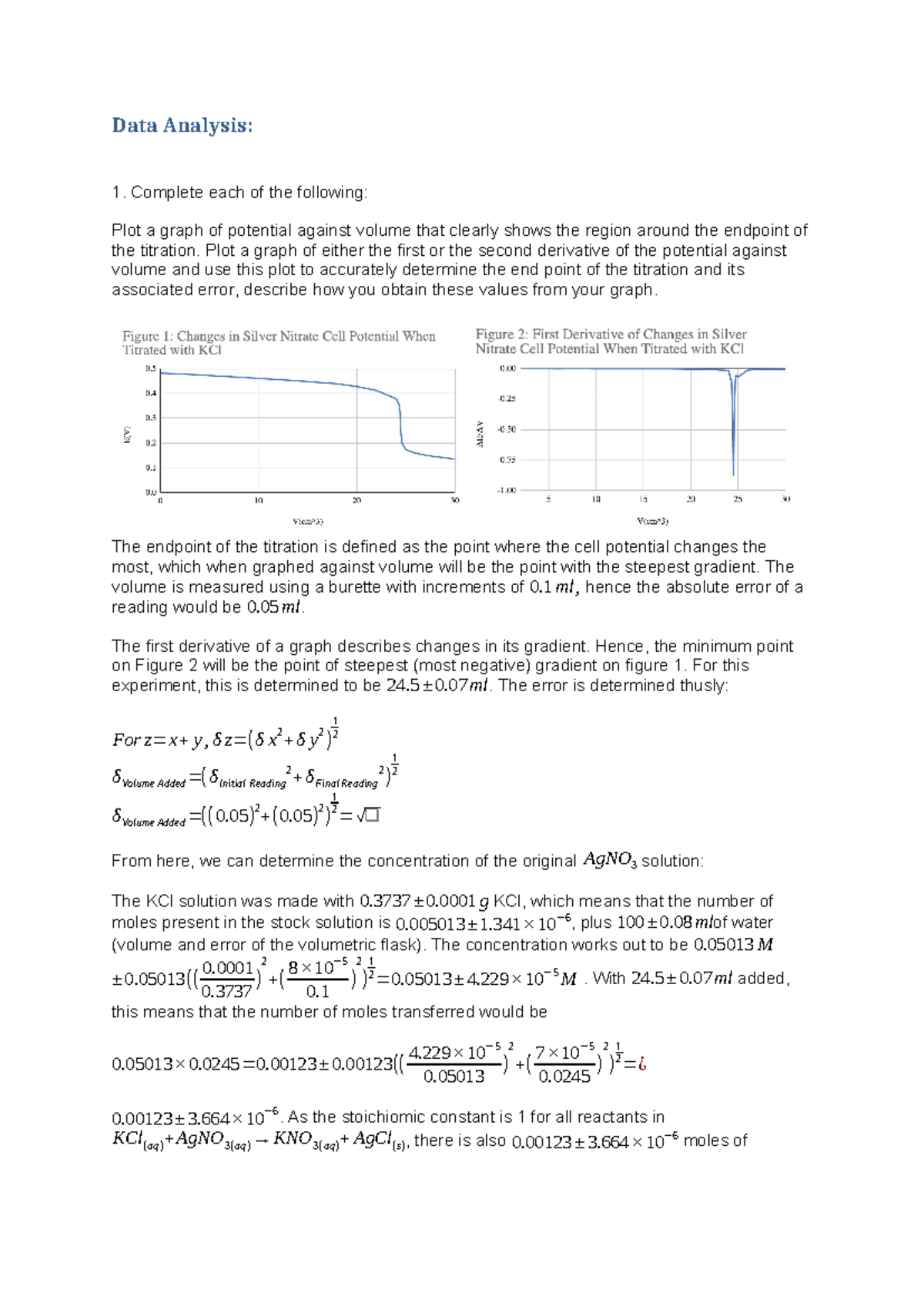 Experiment 1 - Data Analysis: 1. Complete each of the following: Plot a graph of potential ...