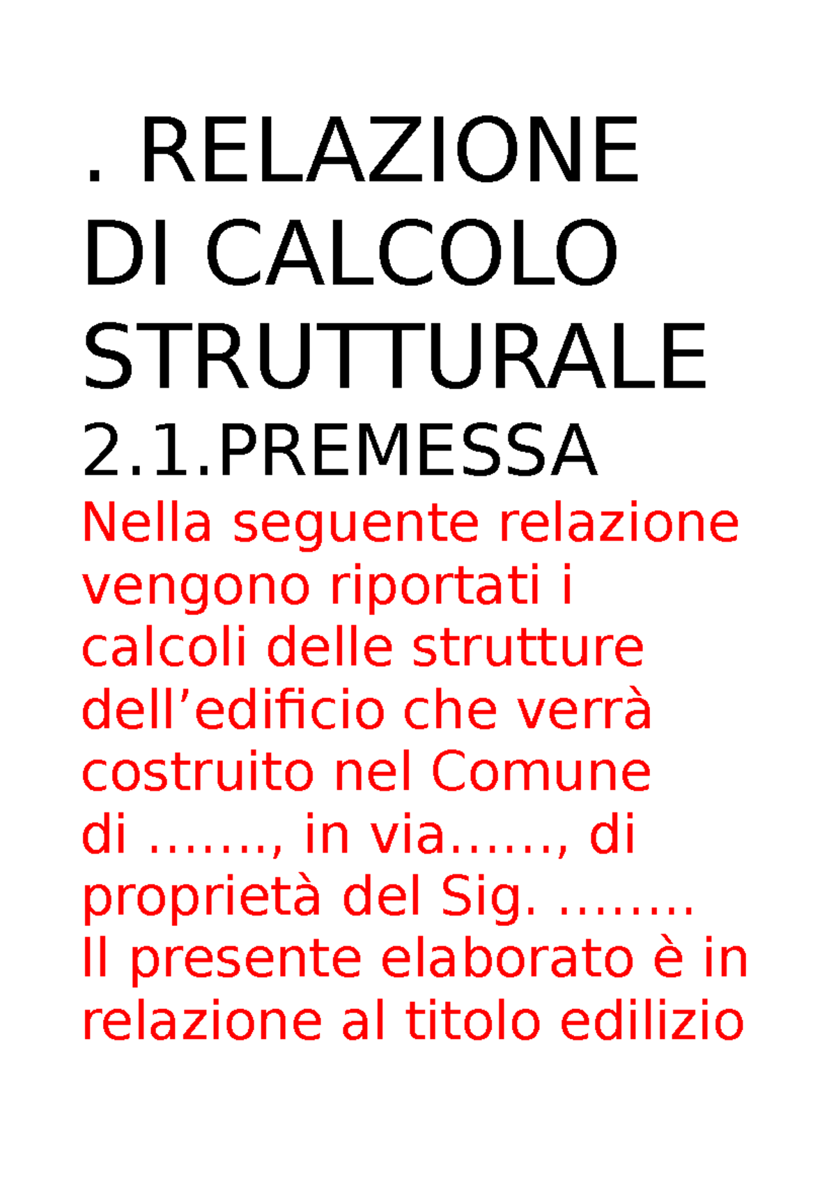 Relazione DI Calcolo Strutturale - . RELAZIONE DI CALCOLO STRUTTURALE 2 ...