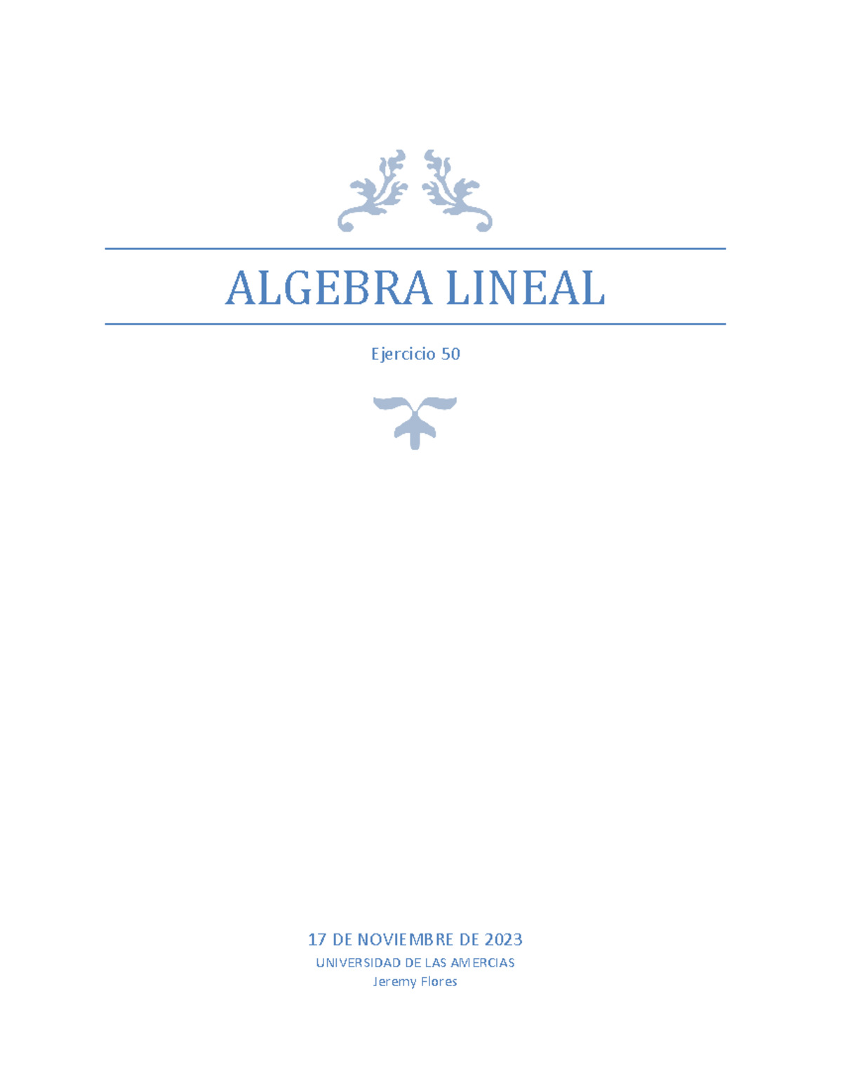 Ejercicio 50 DE Larson - ALGEBRA LINEAL Ejercicio 50 17 DE NOVIEMBRE DE ...