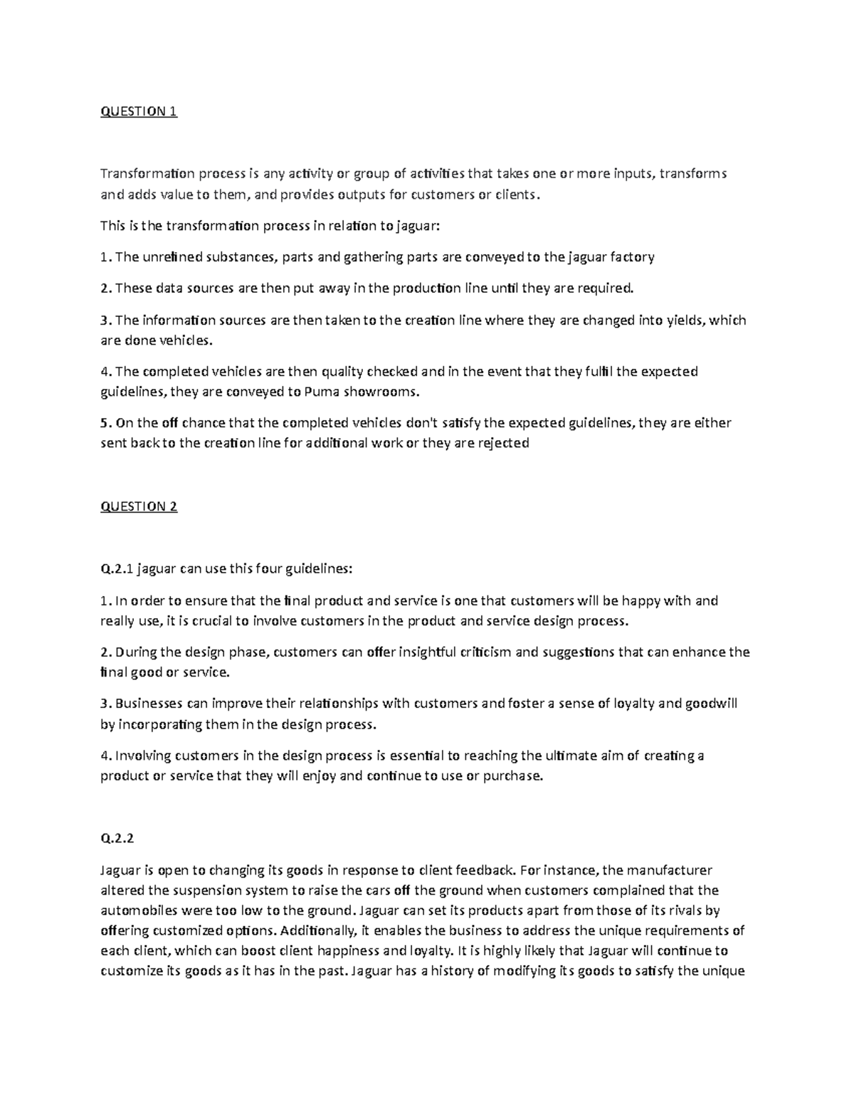 Nomsa poe - poe - QUESTION 1 Transformation process is any activity or ...