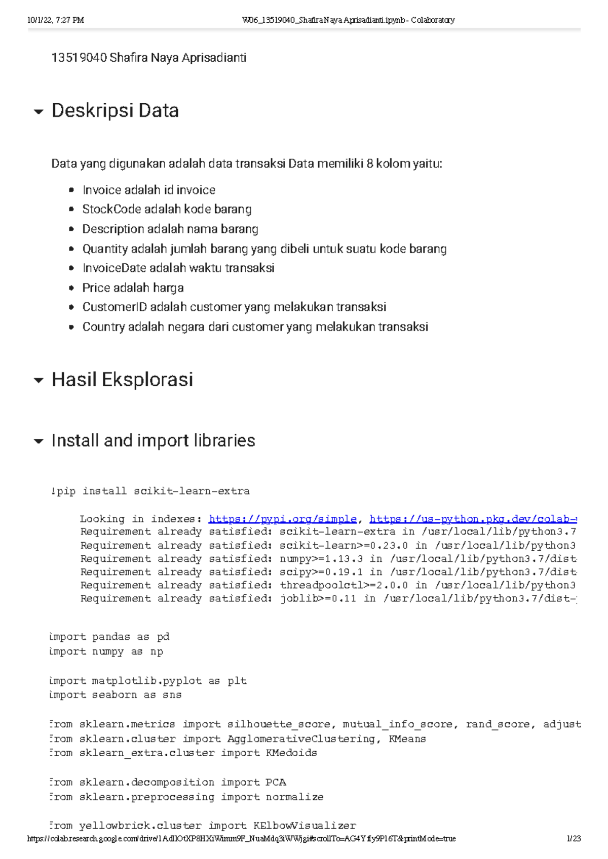 Hands On Week 06 - Clustering - 13519040 Shara Naya Aprisadianti Deskripsi Data Data yang ...