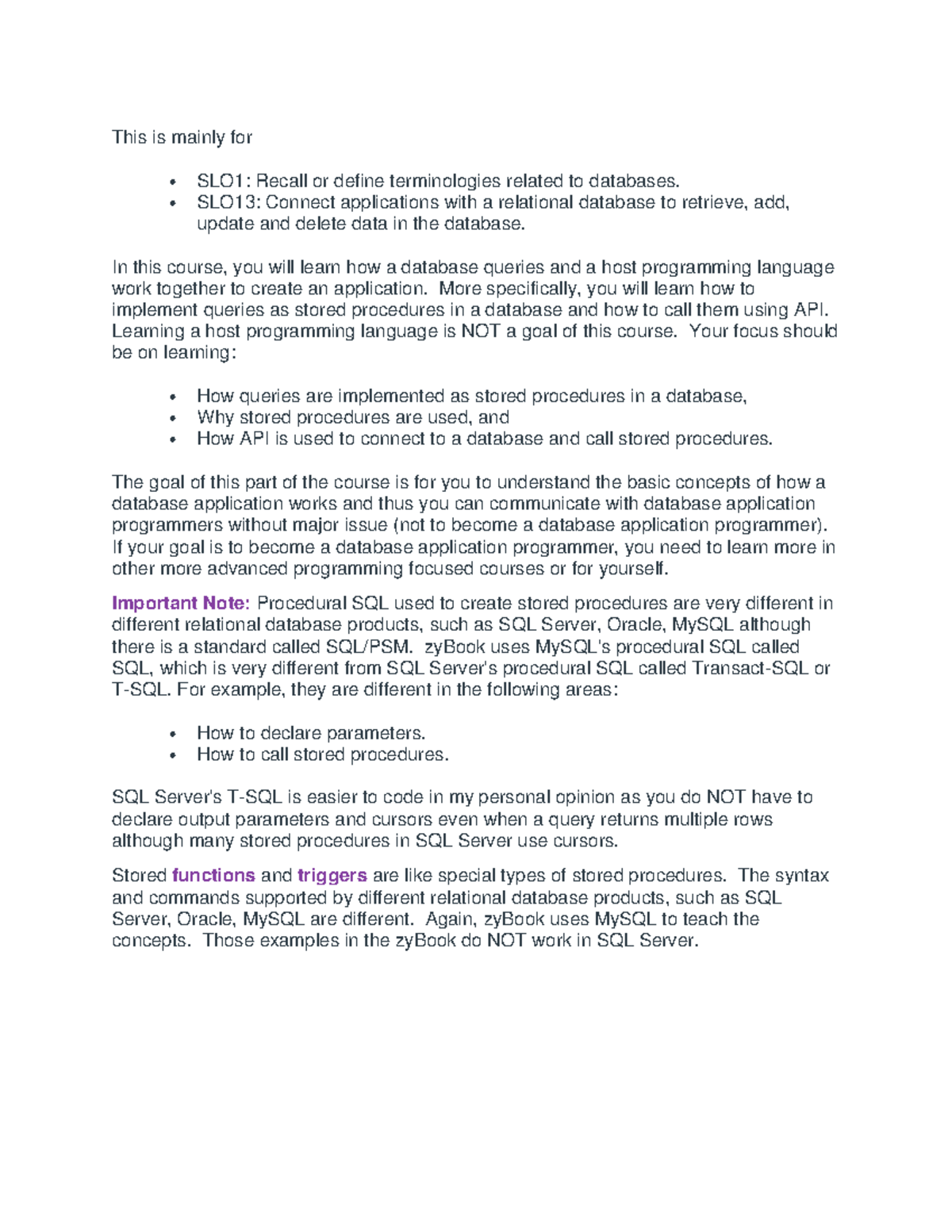 About Database Programming - This is mainly for • SLO1: Recall or ...
