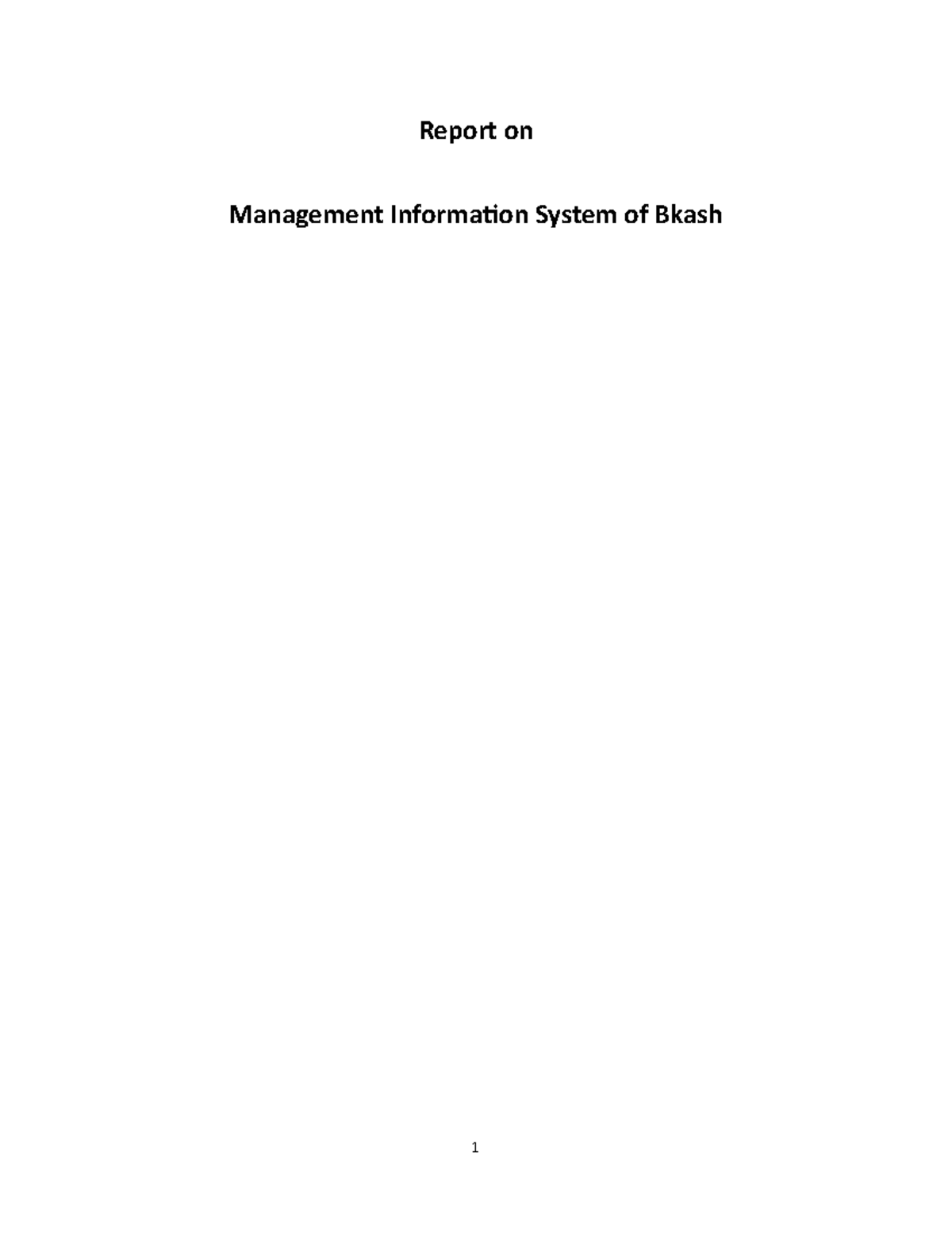 Management Information System of Bkash - This report will show which ...