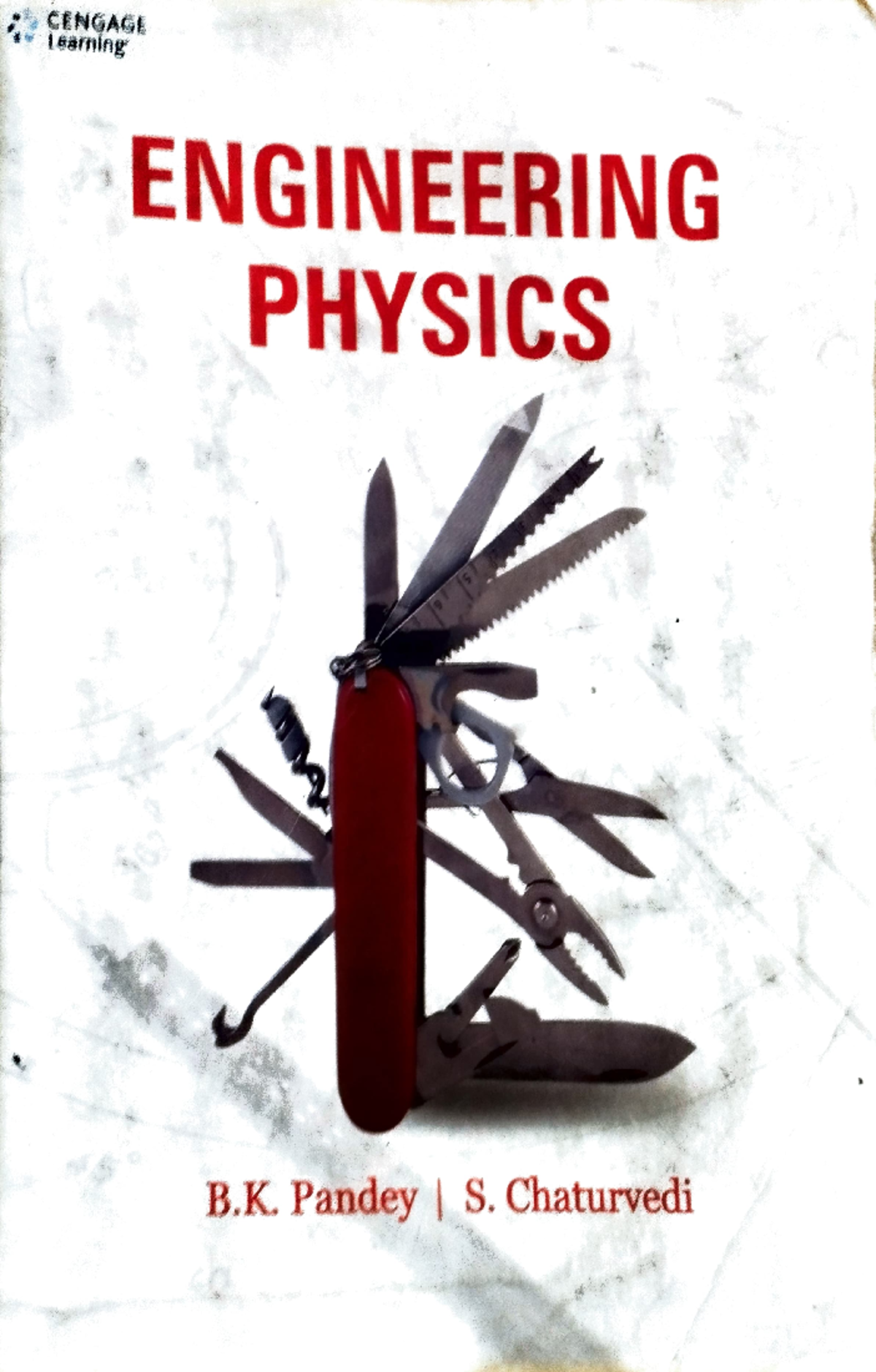 PHY ALL MCQ Midterm - Phy Mcq MTE - CENGAGE Learning ENGINEERING PHYSICS B. Pandey S. Chaturvedi ...