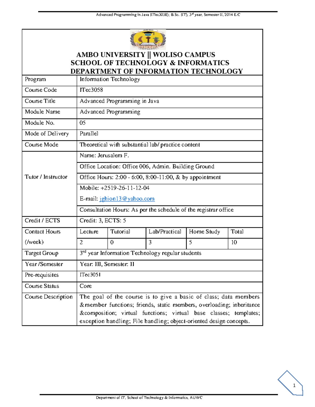 APJ- Course Outline IT - core - Advanced Programming in Java (ITec3058); B. (IT), 3rd year ...
