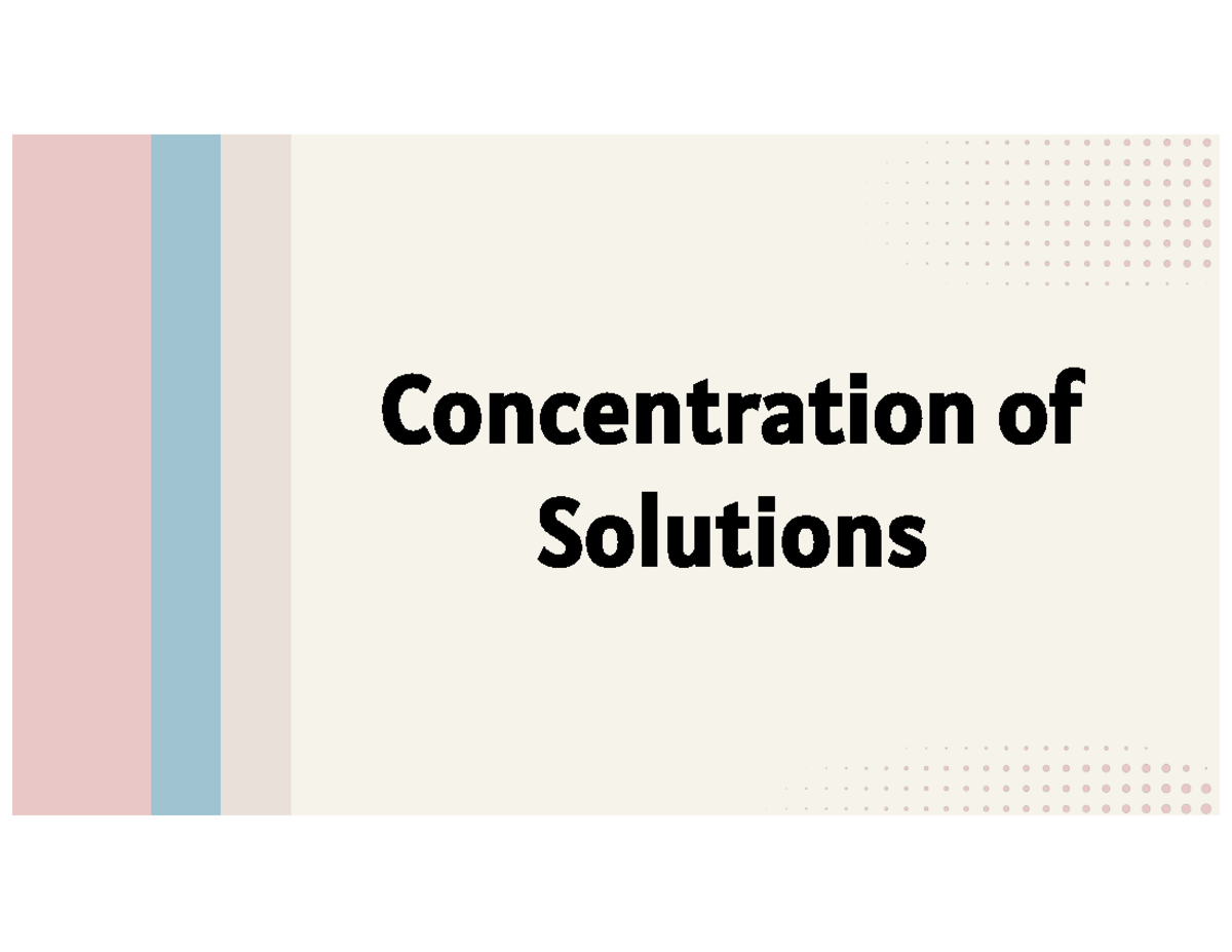 Concentration+of+Solutions - Concentration of Solutions The percent by ...