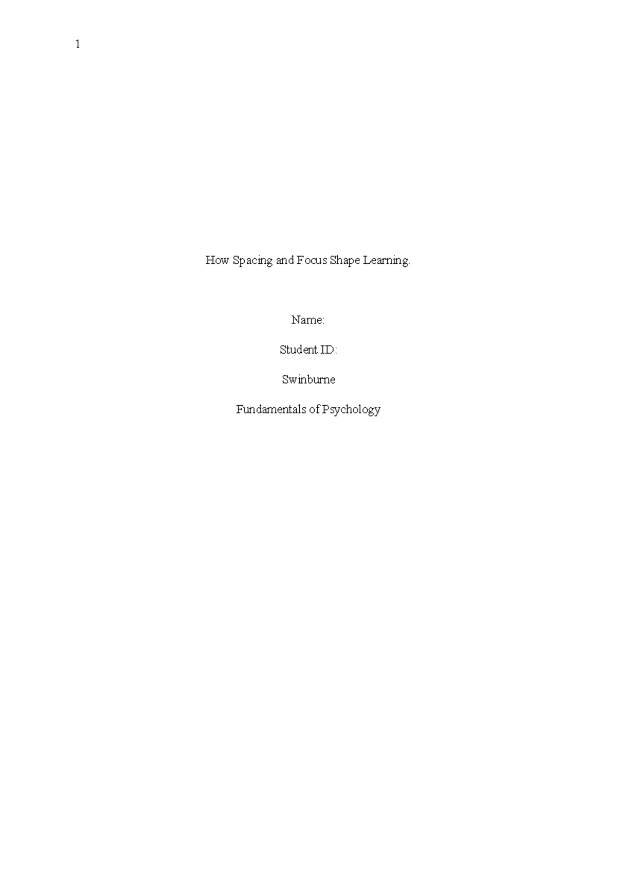 Assignment 1B Lab Report - How Spacing and Focus Shape Learning. Name ...