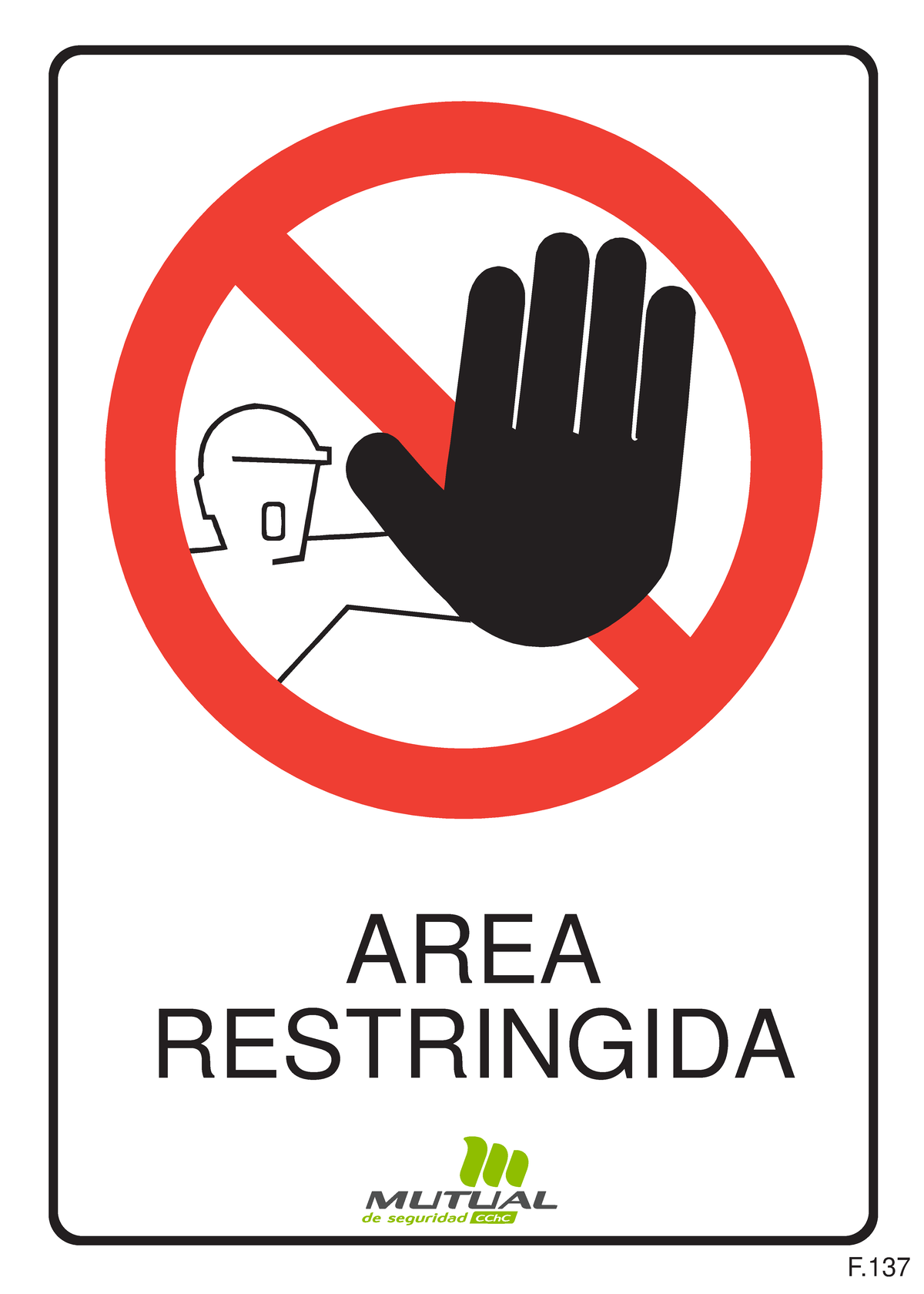 Afiche AREA Restringida - Prevencion de Riesgos - AREA RESTRINGIDA ...