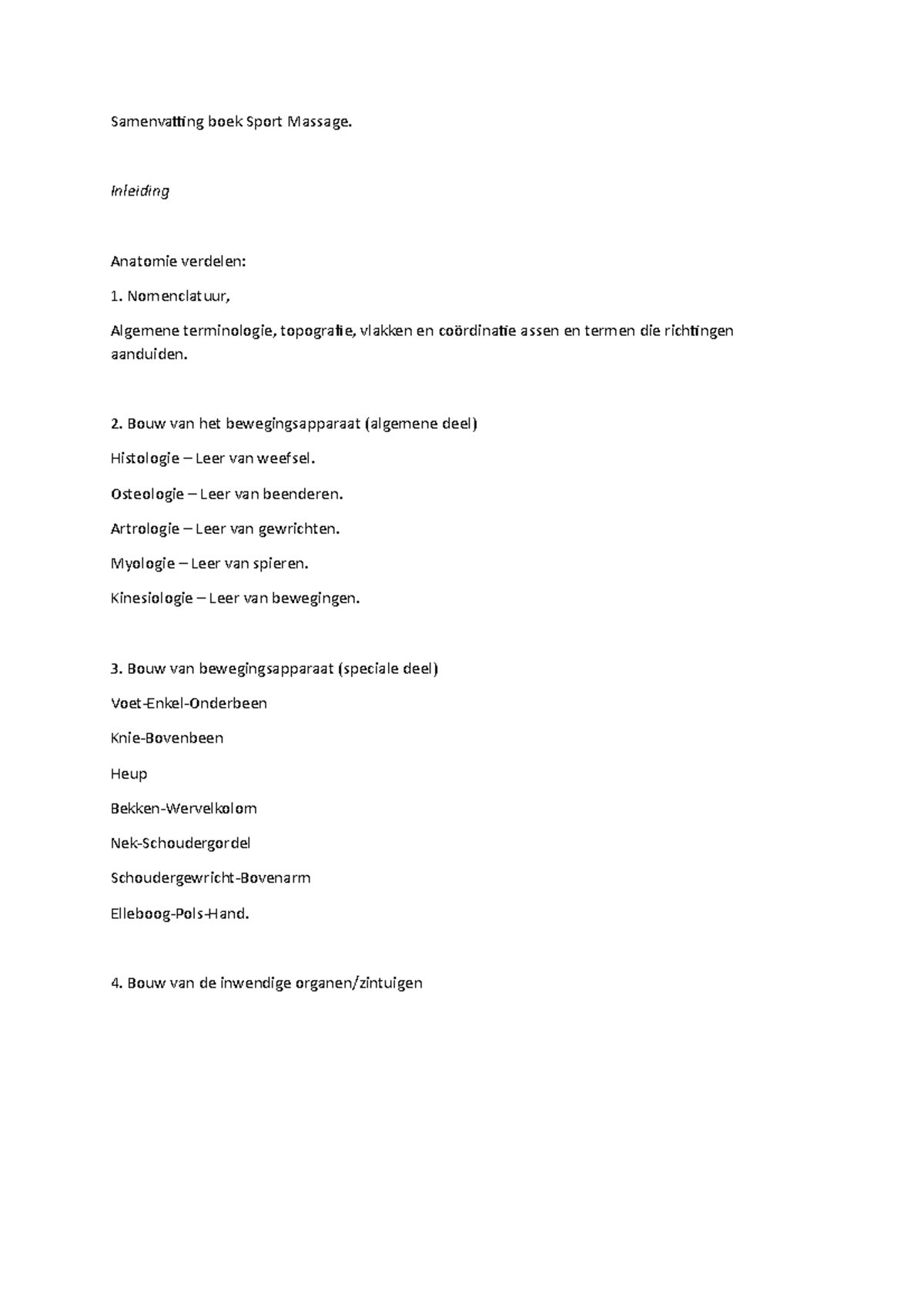 Samenvatting boek Sport Massage - Inleiding Anatomie verdelen ...