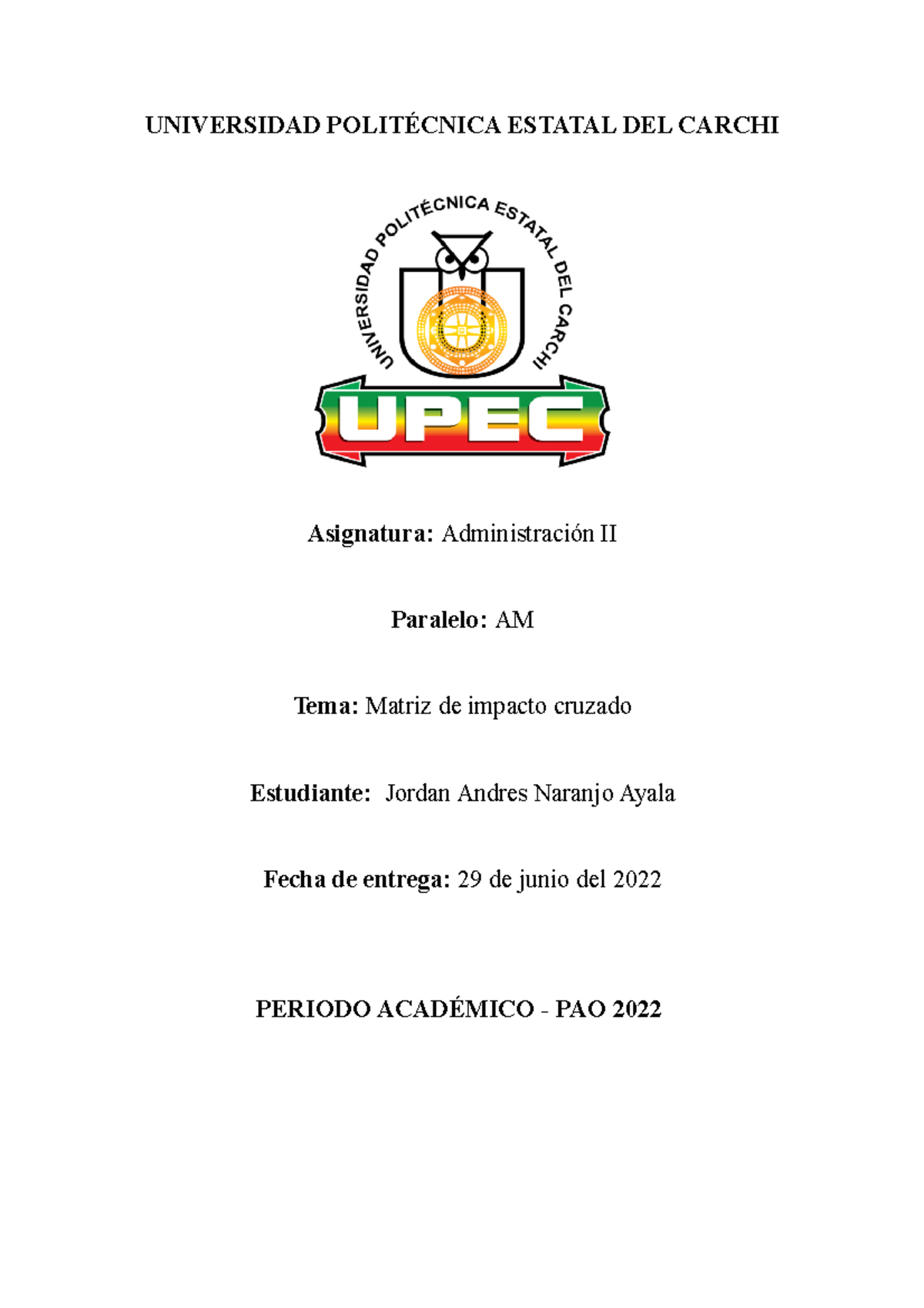 Matriz de impacto cruzado Jordan Naranjo - UNIVERSIDAD POLITÉCNICA ...