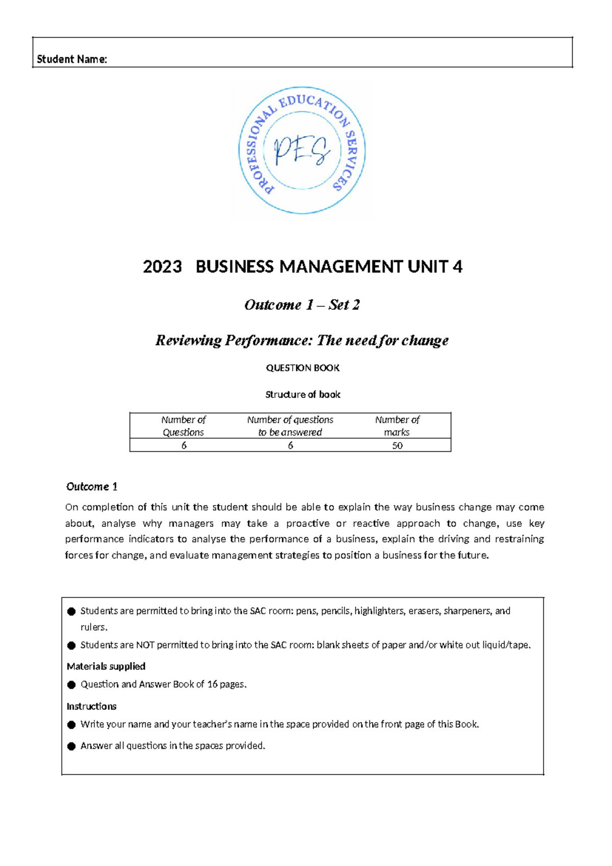 Aos 4 prac sac 1 - Sac - Student Name: 2023 BUSINESS MANAGEMENT UNIT 4 ...