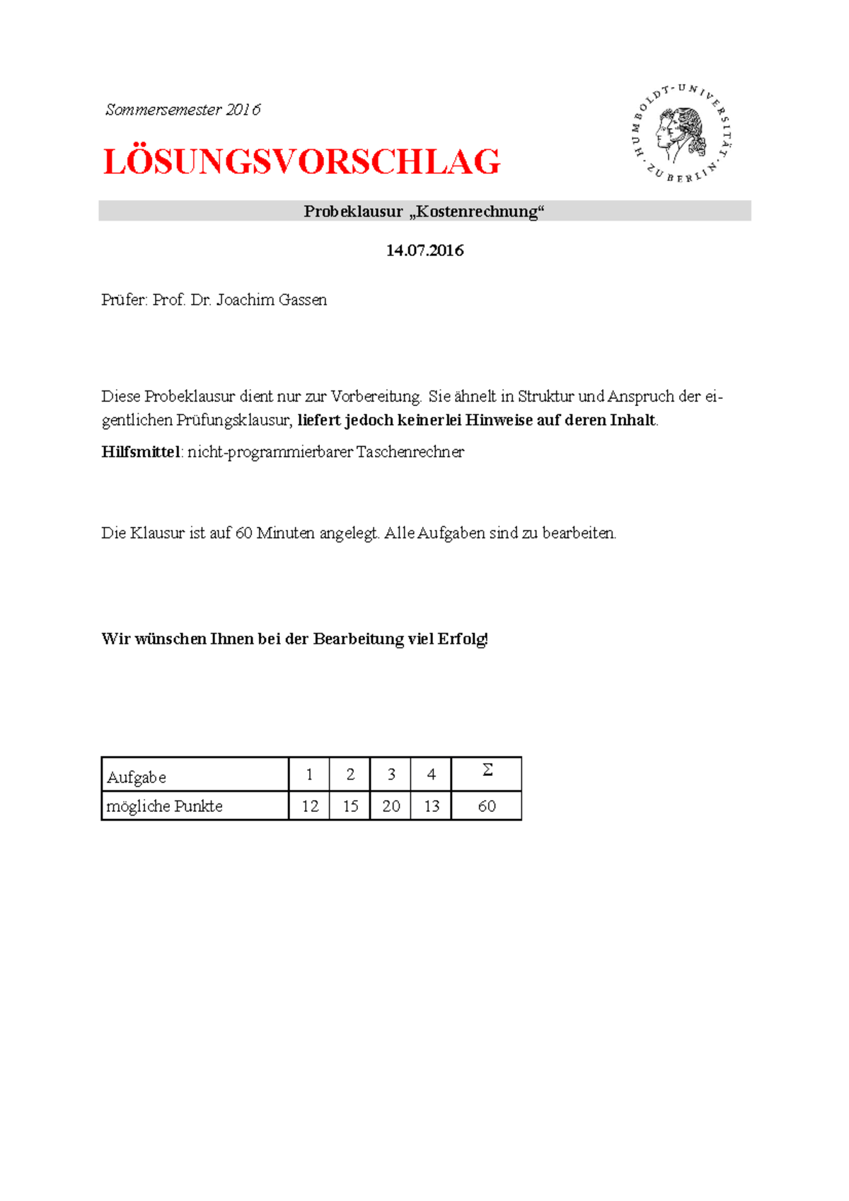 Probeklausur Sommersemester 2016, Fragen und Antworten - Sommersemester 2016 LÖSUNGSVORSCHLAG ...