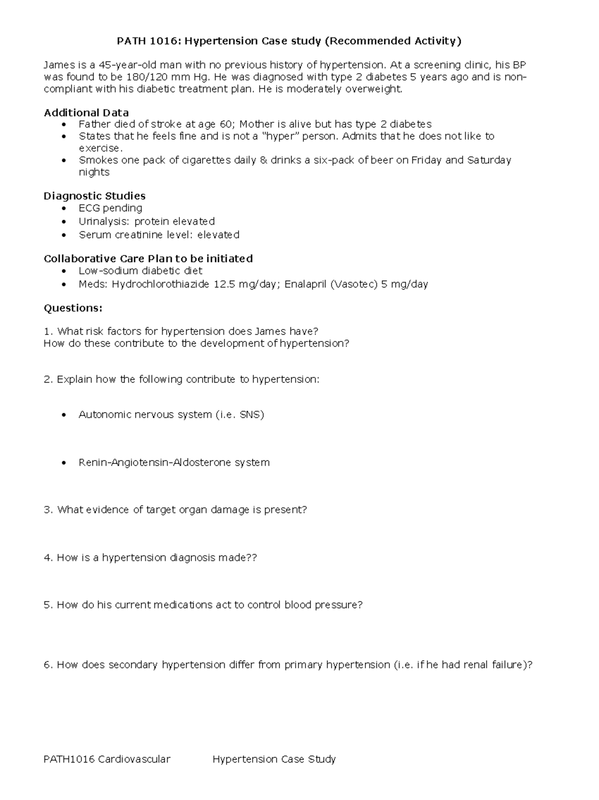 Hypertension Case Study - At a screening clinic, his BP was found to be ...