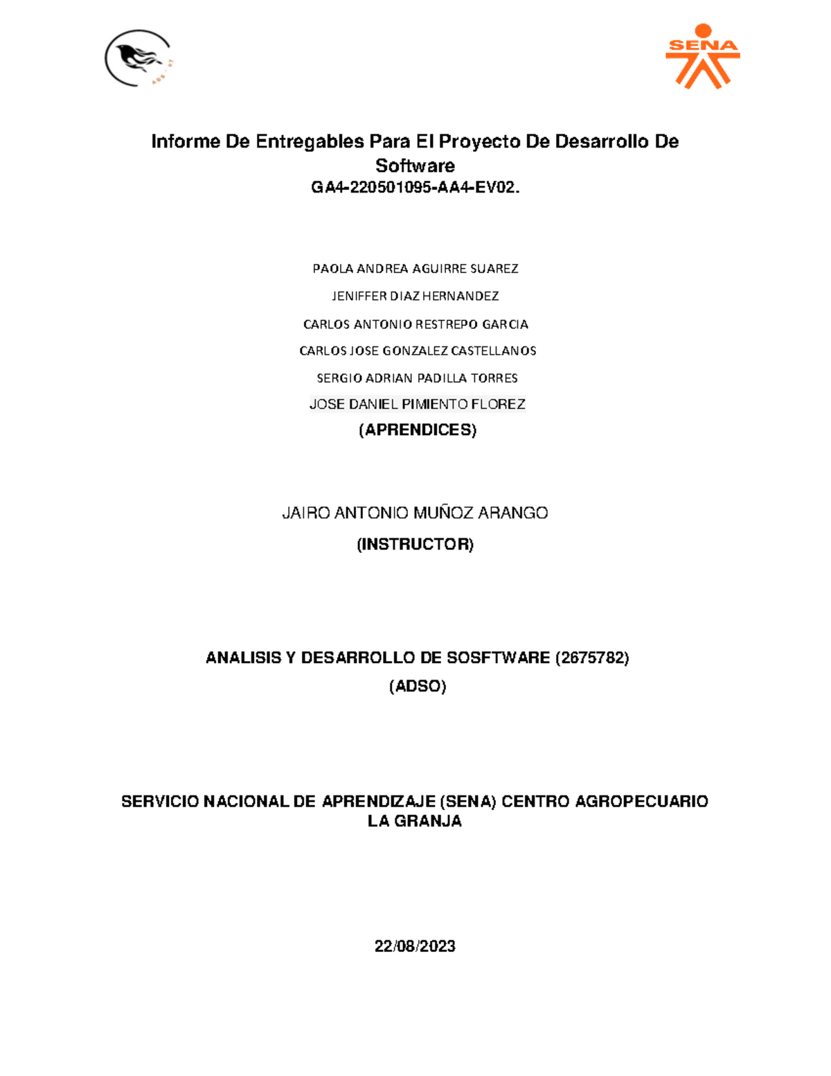 Informe De Entregables Para El Proyecto De Desarrollo De Software - Informe De Entregables Para ...