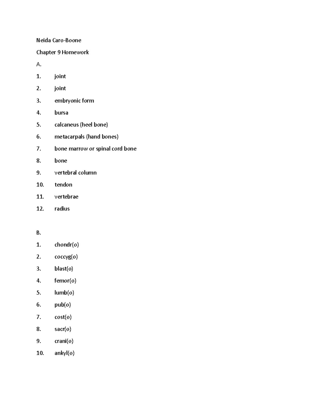 Chapter 9 homework - Neida Caro-Boone Chapter 9 Homework A. joint joint ...