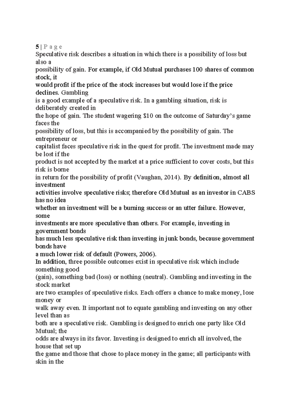 RISK NOTE - short term insurance - 5 | P a g e Speculative risk ...