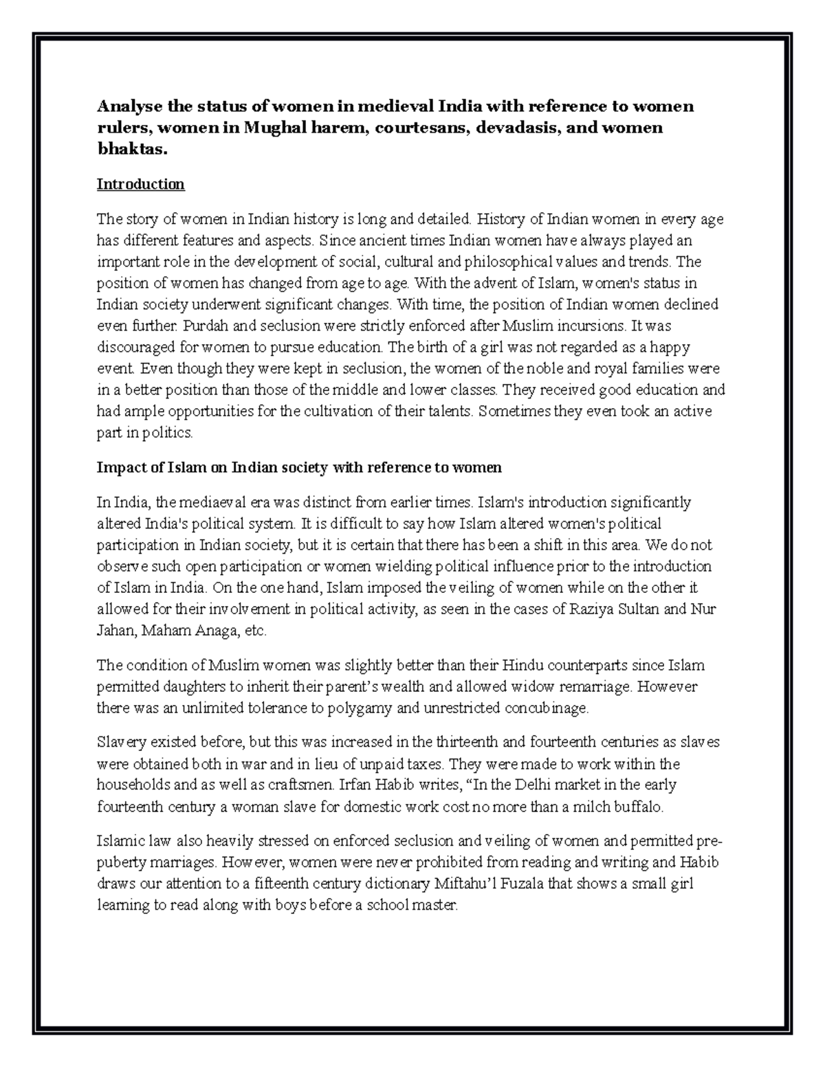 Analyse the status of women in medieval India with reference to women ...