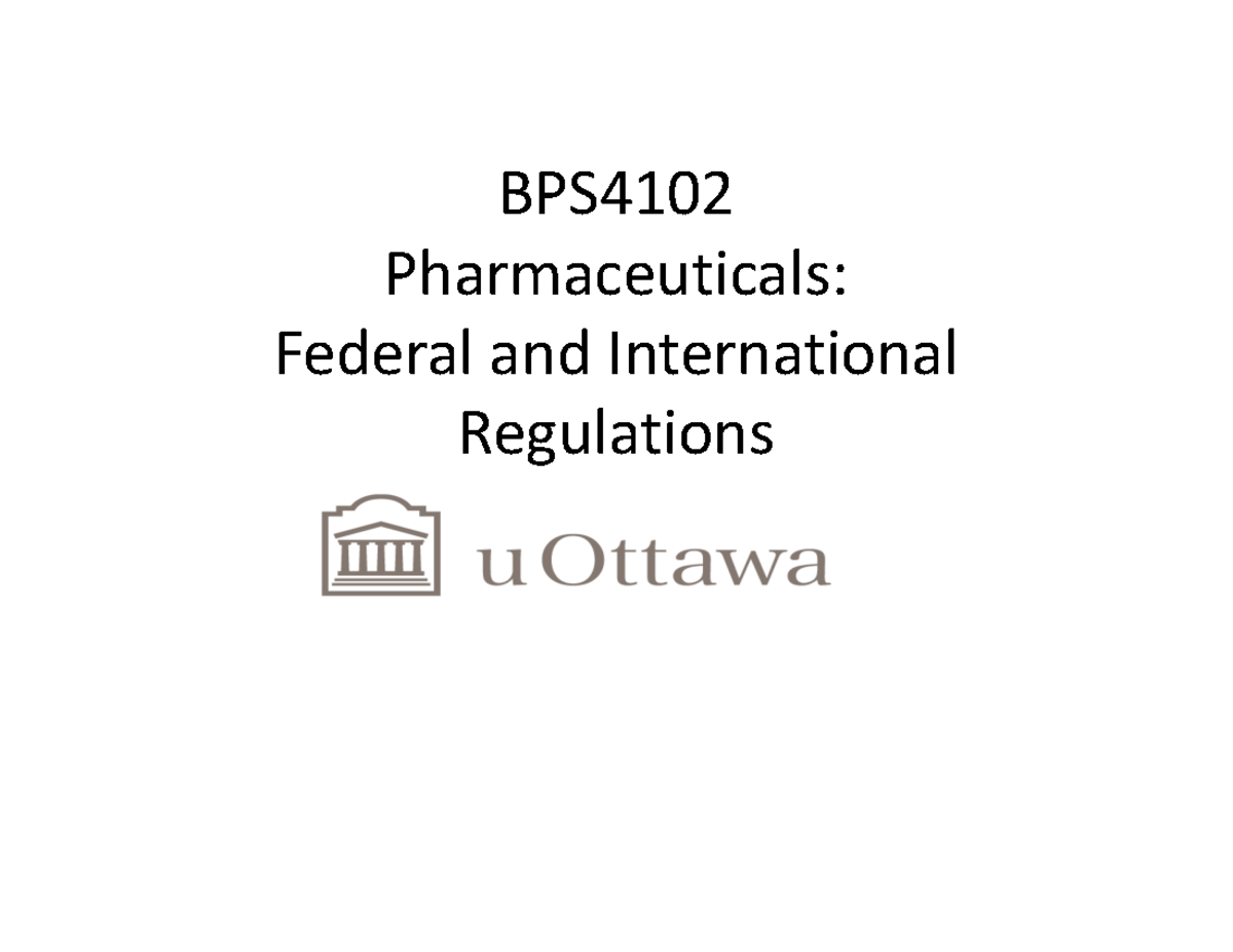 BPS4102 - Lecture 1 - BPS Pharmaceuticals: Federal and International ...