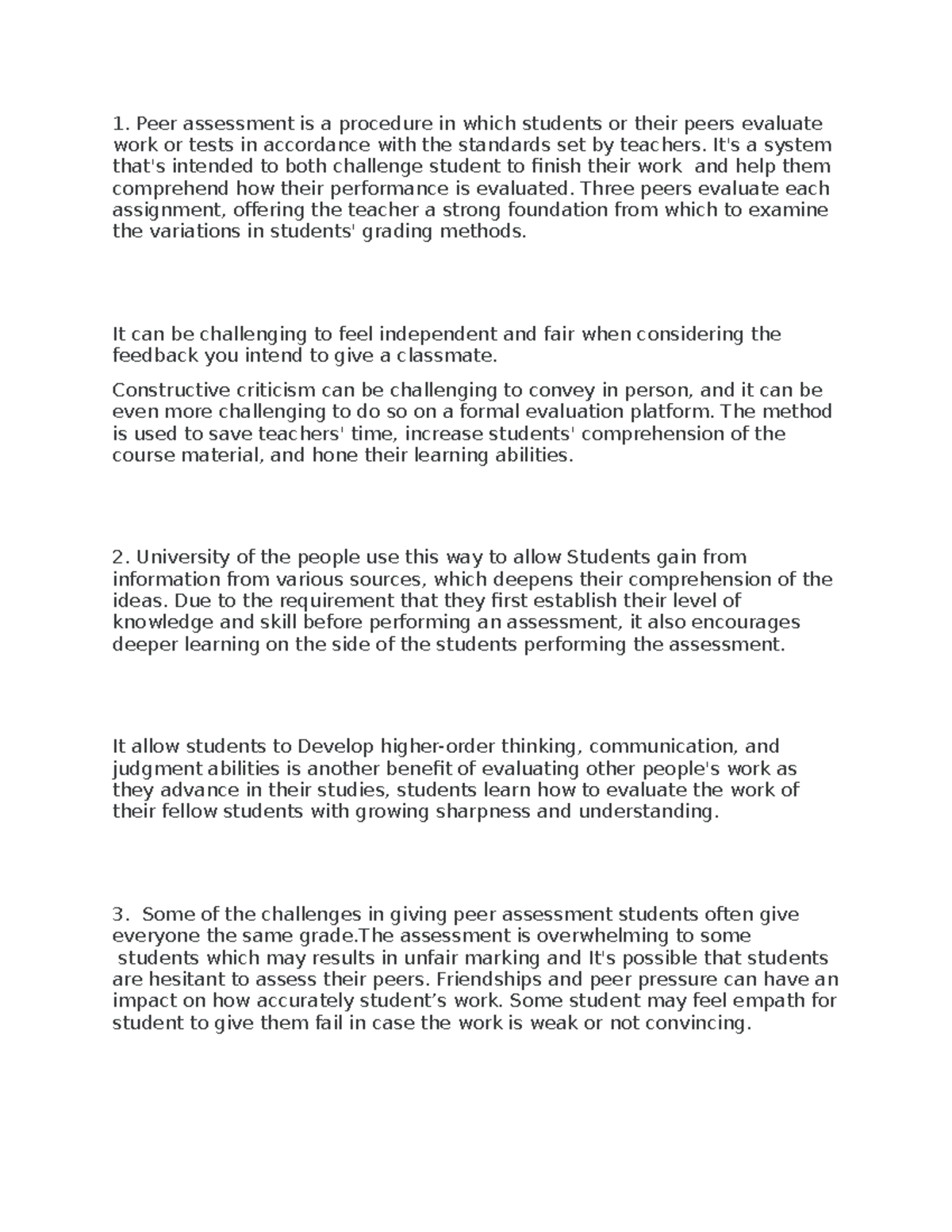 Peer assessment - It's a system that's intended to both challenge ...