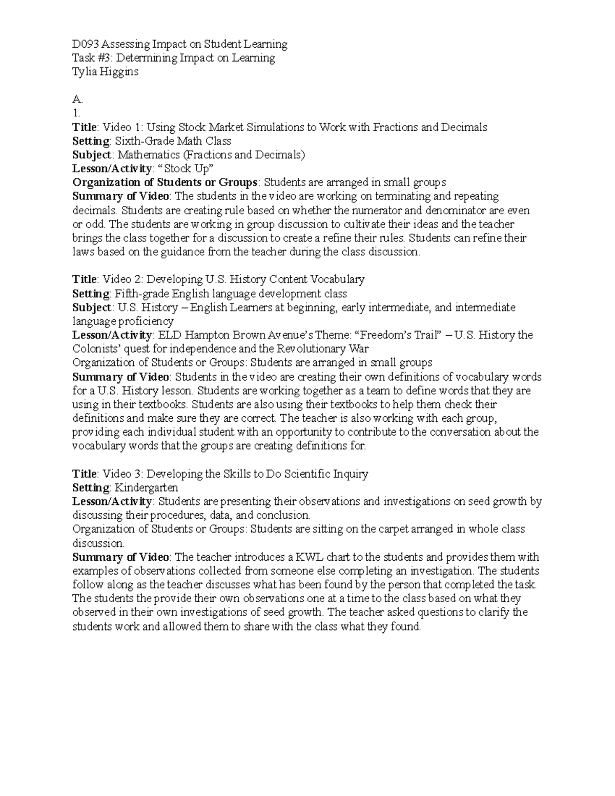 D093 Task Three - D093 Assessing Impact on Student Learning Task #3: Determining Impact on ...