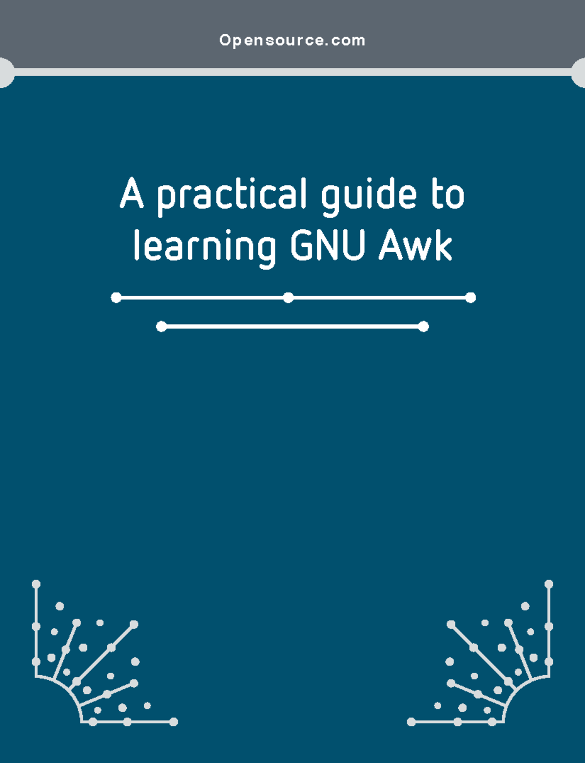 Awk a practical guide - A practical guide to learning GNU Awk Opensource - Studocu
