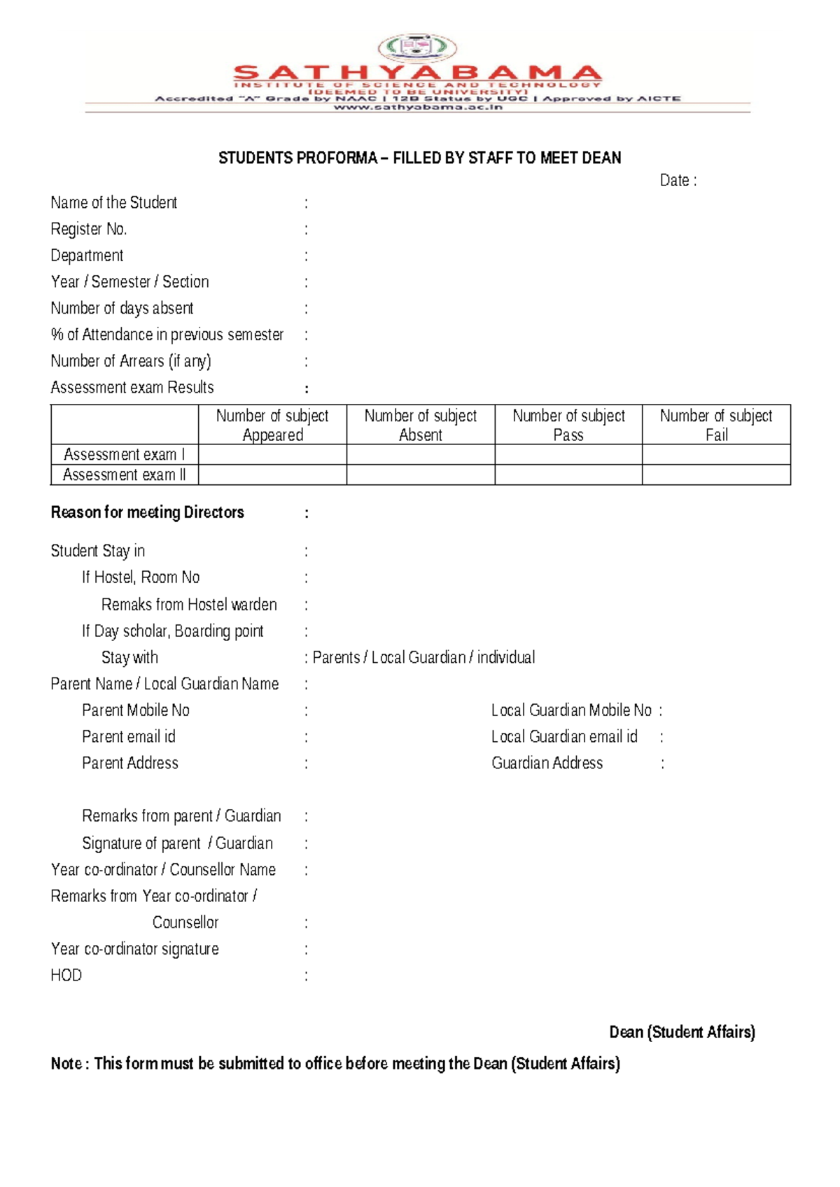 Students- Proforma - STUDENTS PROFORMA – FILLED BY STAFF TO MEET DEAN Date : Name of the Student ...