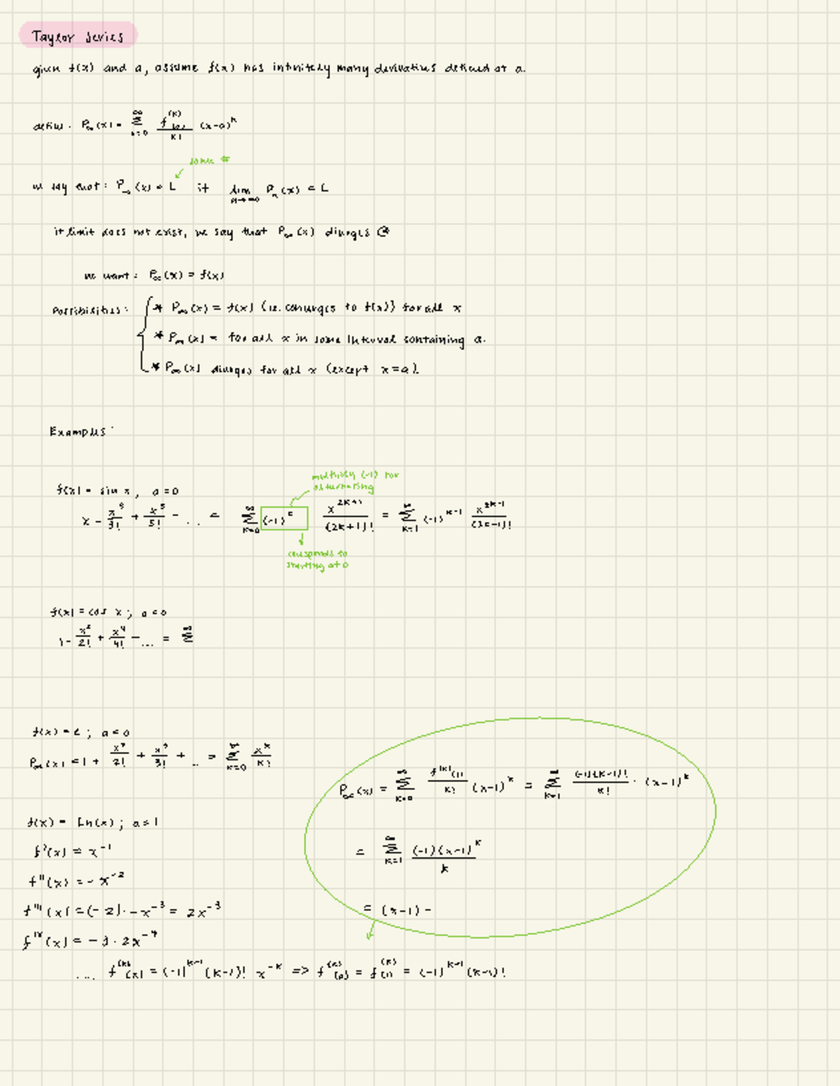 Taylor Series Notes - ####### Taylor series ####### given tix ) and a ...
