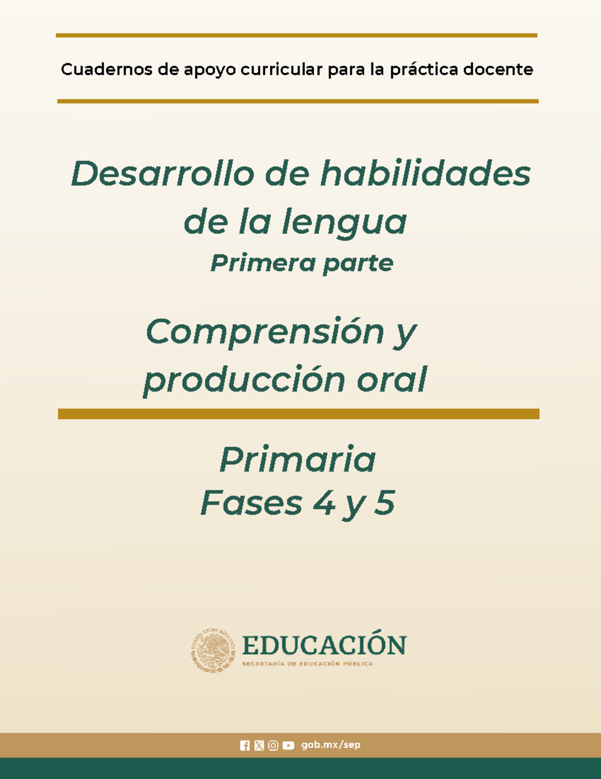 Desarrollo de las habilidades de la lengua - Cuadernos de apoyo curricular para la práctica ...