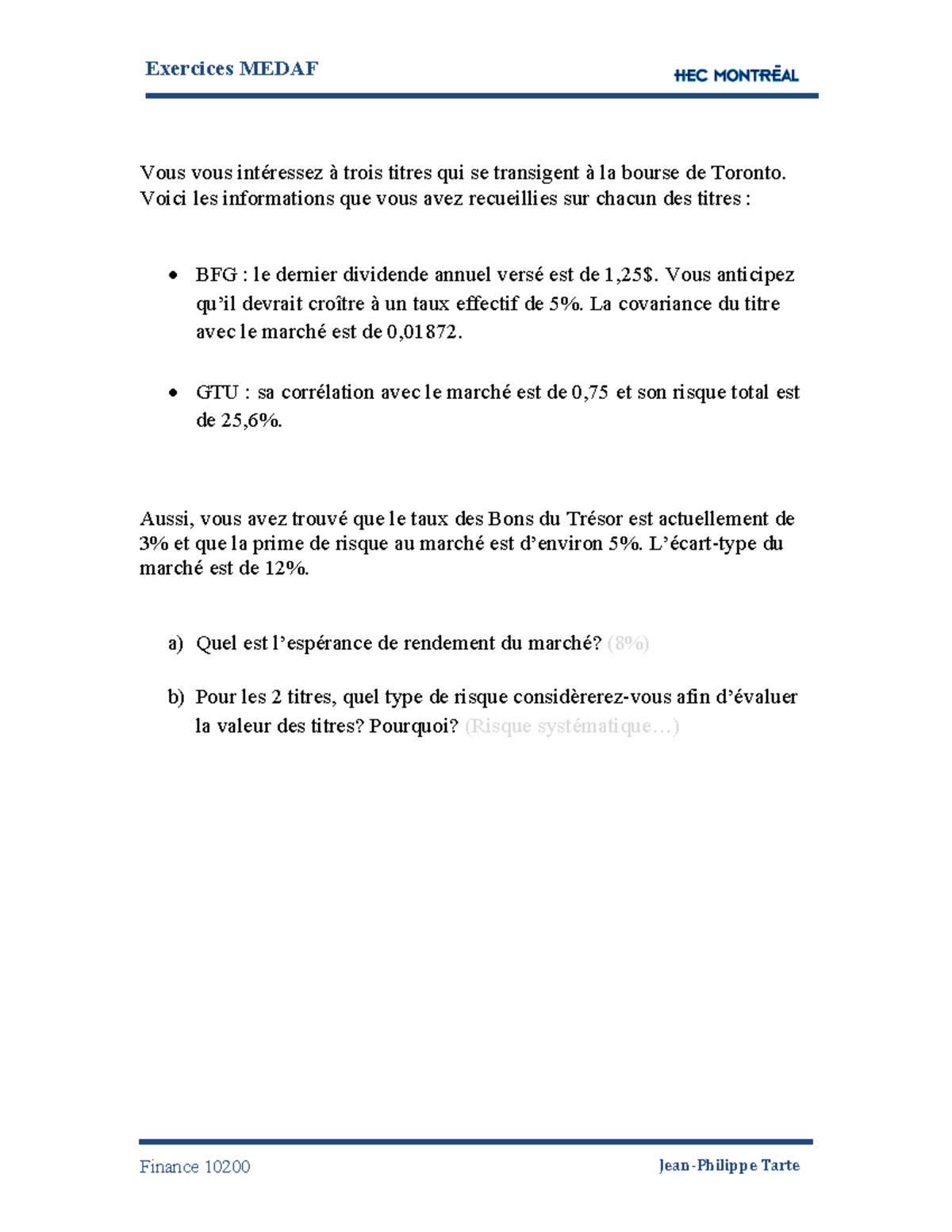 Exercices Medaf - Cool - Vous vous intéressez à trois titres qui se ...