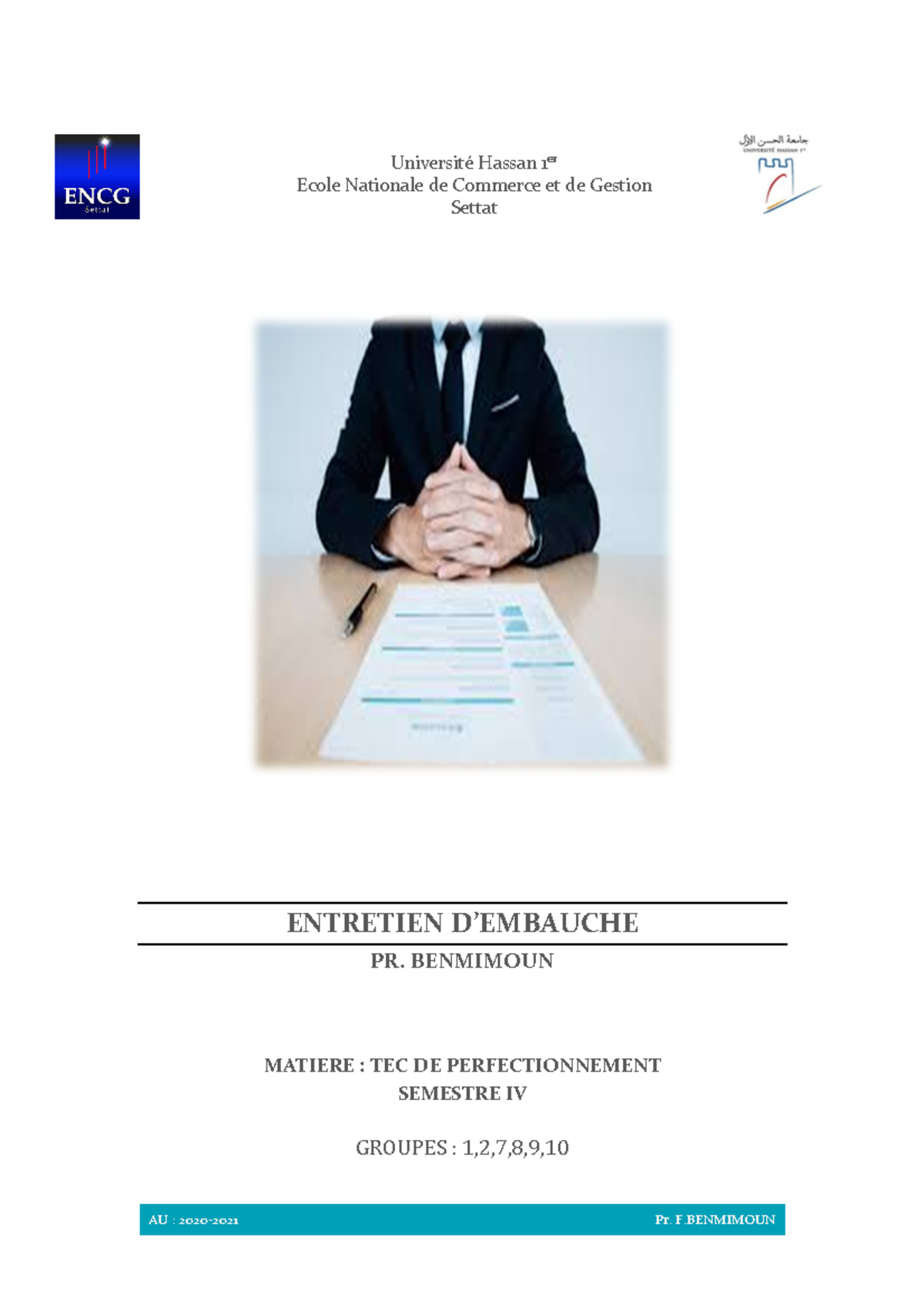Cours Entretien Embauche Pr Benmimoun - AU : 2020-2021 Pr. F ENTRETIEN D’EMBAUCHE PR. BENMIMOUN ...