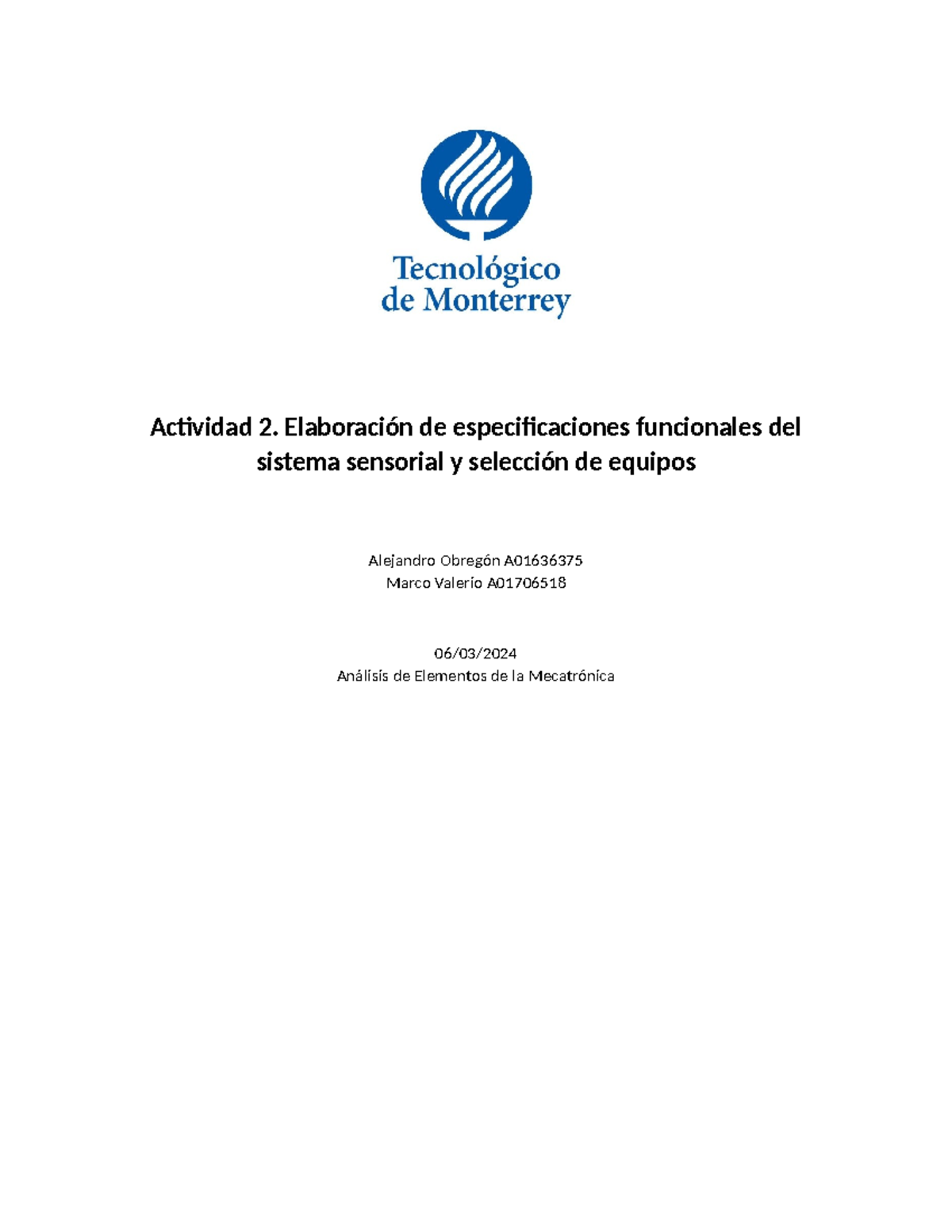 Actividad 2 - Actividad 2. Elaboración de especificaciones funcionales del sistema sensorial y ...