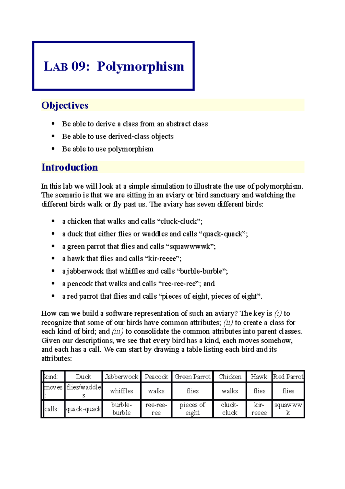 COMP131 Lab 9 - Polymorphism - LAB 09: Polymorphism Objectives Be able to derive a class from an ...
