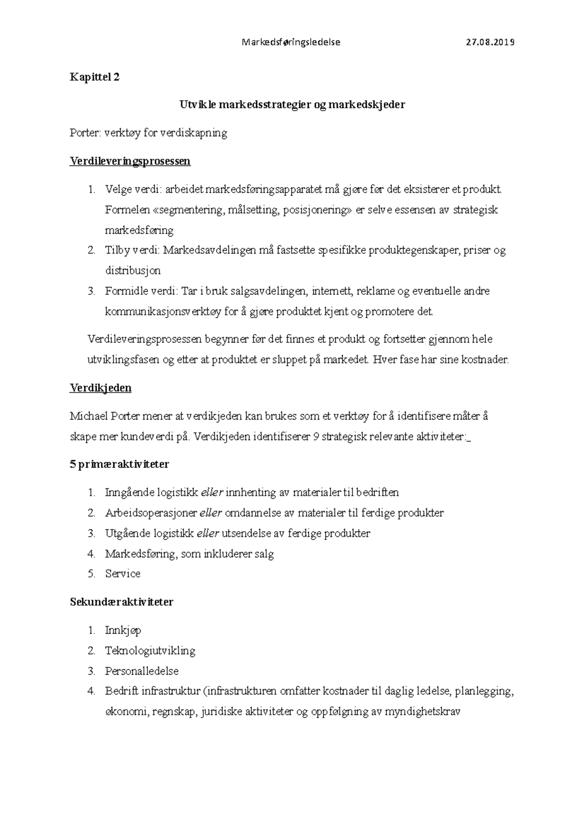 Kapittel 2 - Notater - Kapittel 2 Utvikle markedsstrategier og markedskjeder Porter: verktøy for ...
