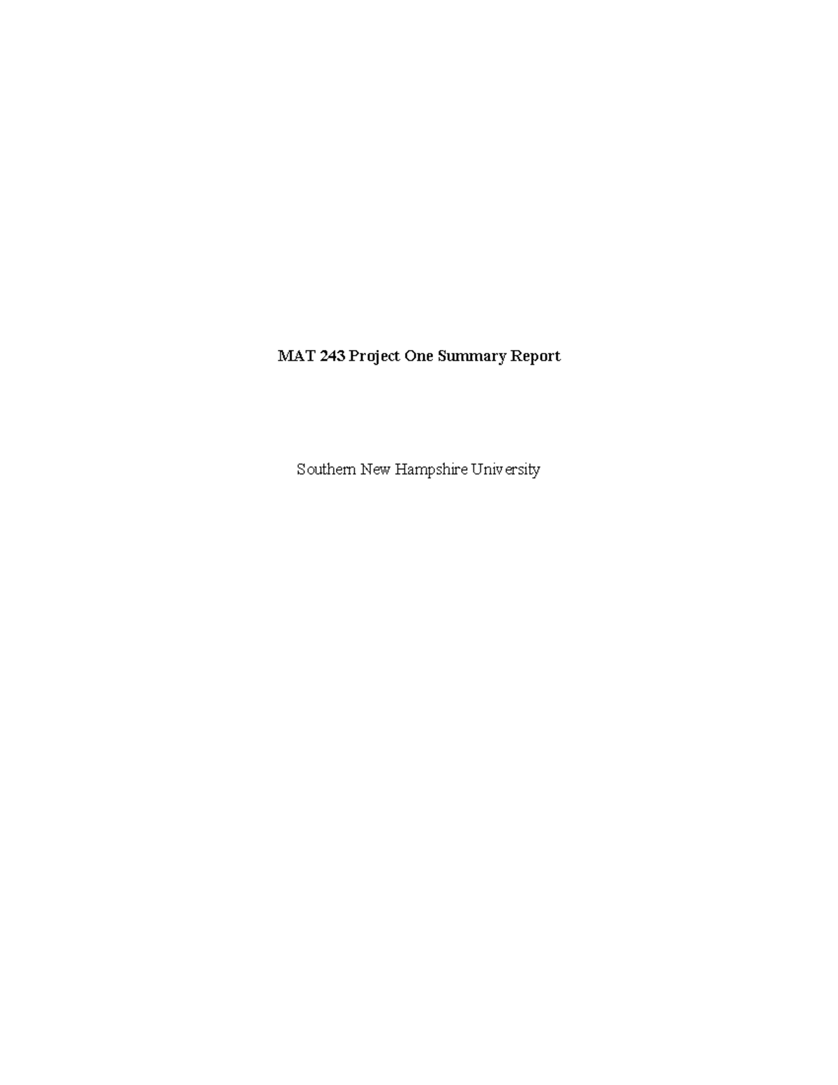 MAT 243 Project One Summary Report Template - MAT 243 Project One ...