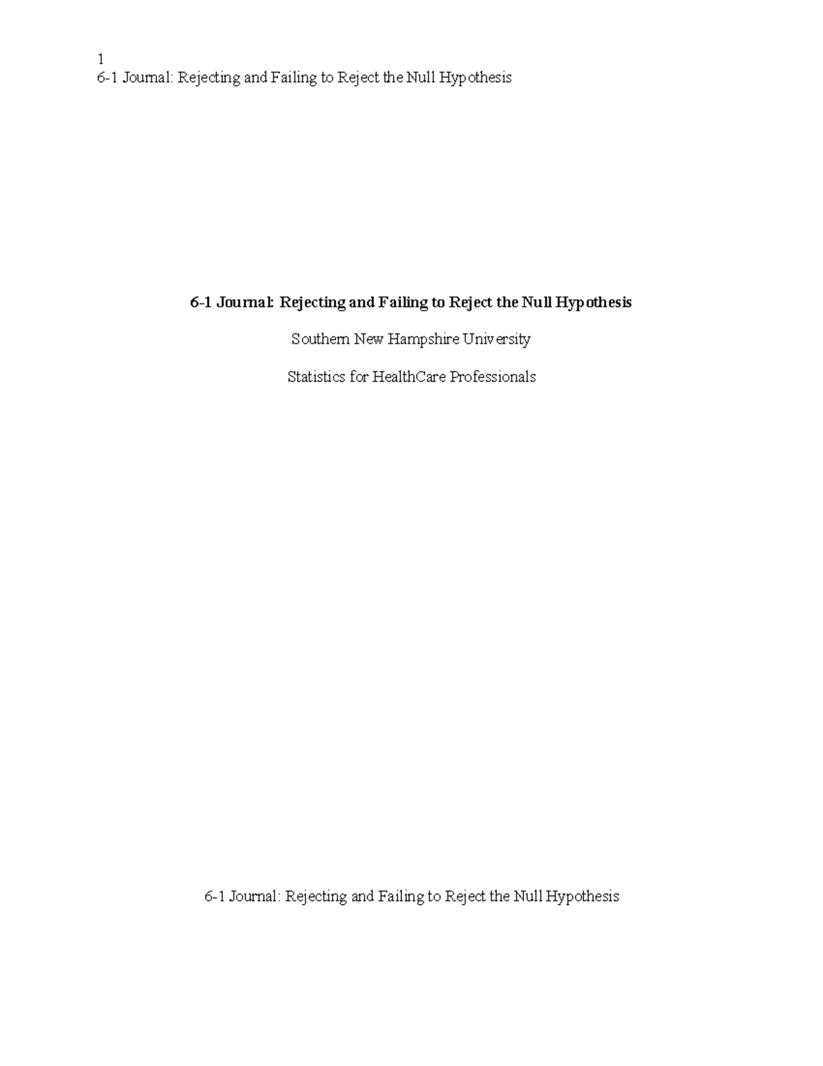 6-1 Journal - Null hypothesis testing is an approach to deciding ...