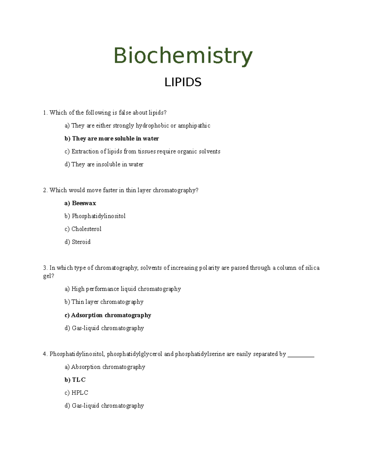 Lipids 3 - TEST QUESTION - Biochemistry LIPIDS Which of the following ...