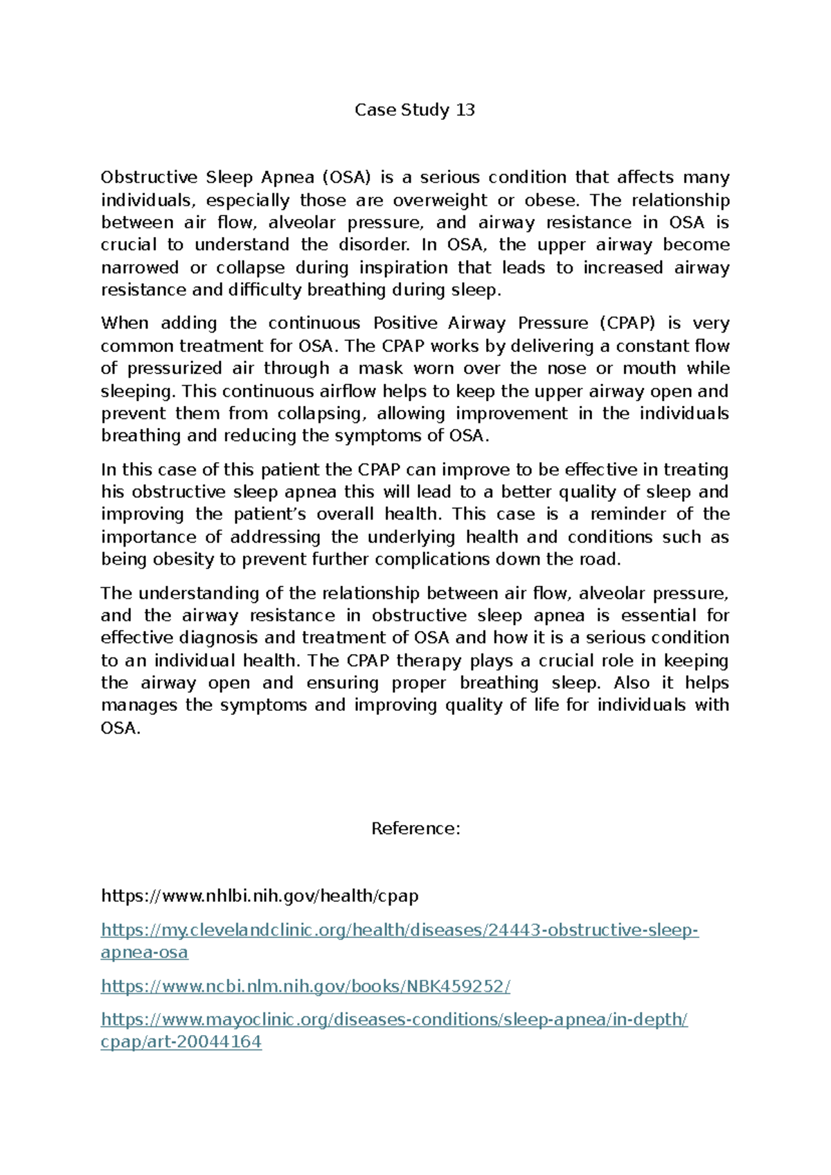 Case Study 13 - Case Study 13 Obstructive Sleep Apnea (OSA) is a ...