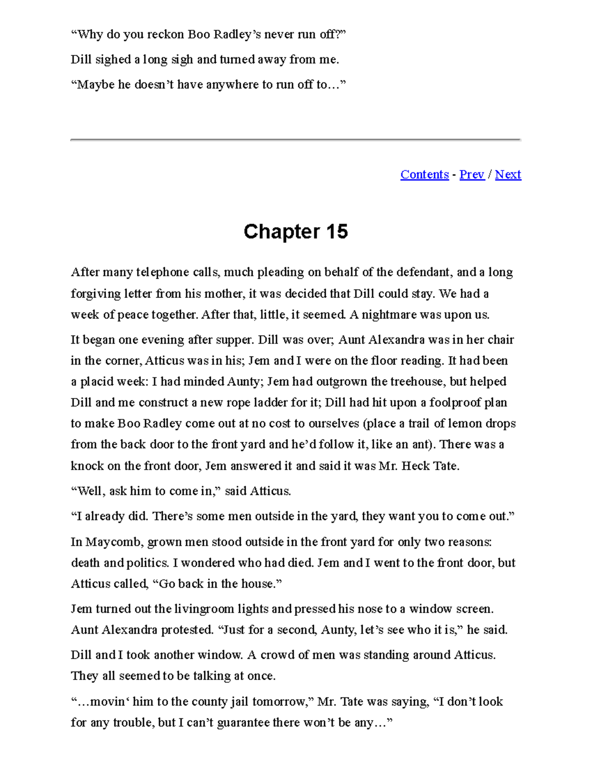 TKAM Chapters 15-17 - Readings - “Why do you reckon Boo Radley’s never run off?” Dill sighed a ...