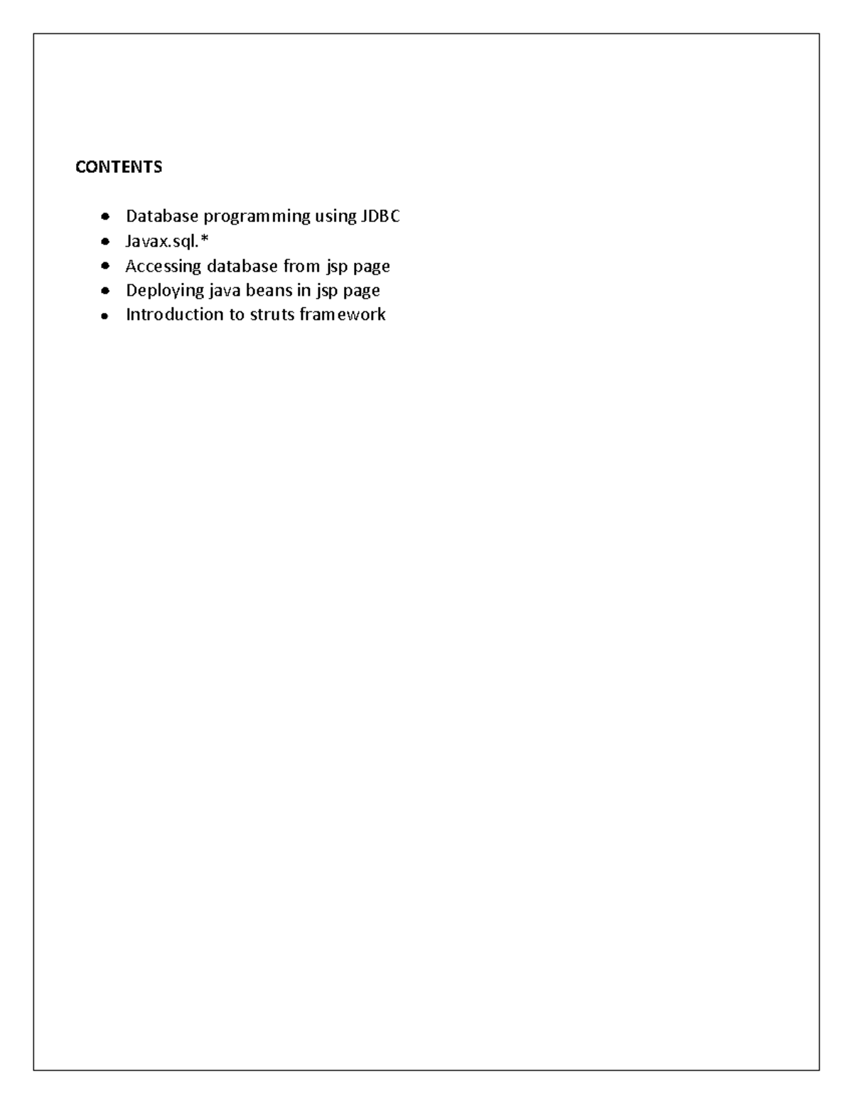 Jdbc - CONTENTS Database programming using JDBC Javax.* Accessing database from jsp page ...