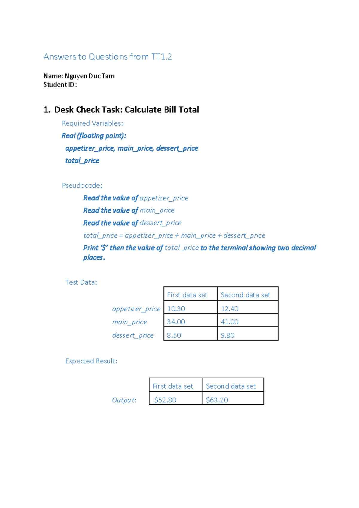 Tutorial Task 1.2 - Answers V2 - Answers to Questions from TT1. Name: Nguyen Duc Tam Student ID ...