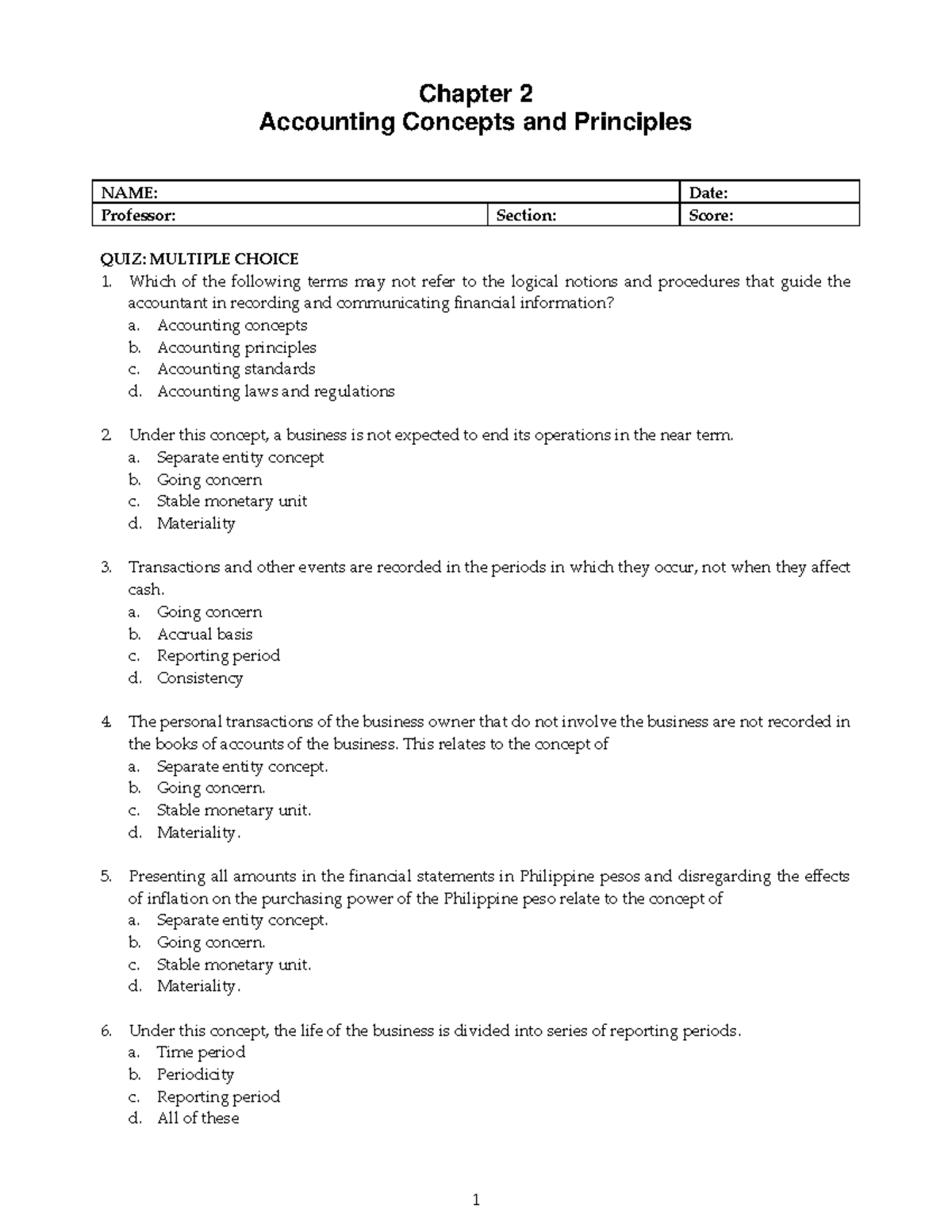 Quiz Far 1 2 - chene - 1 Chapter 2 Accounting Concepts and Principles NAME: Date: Professor ...